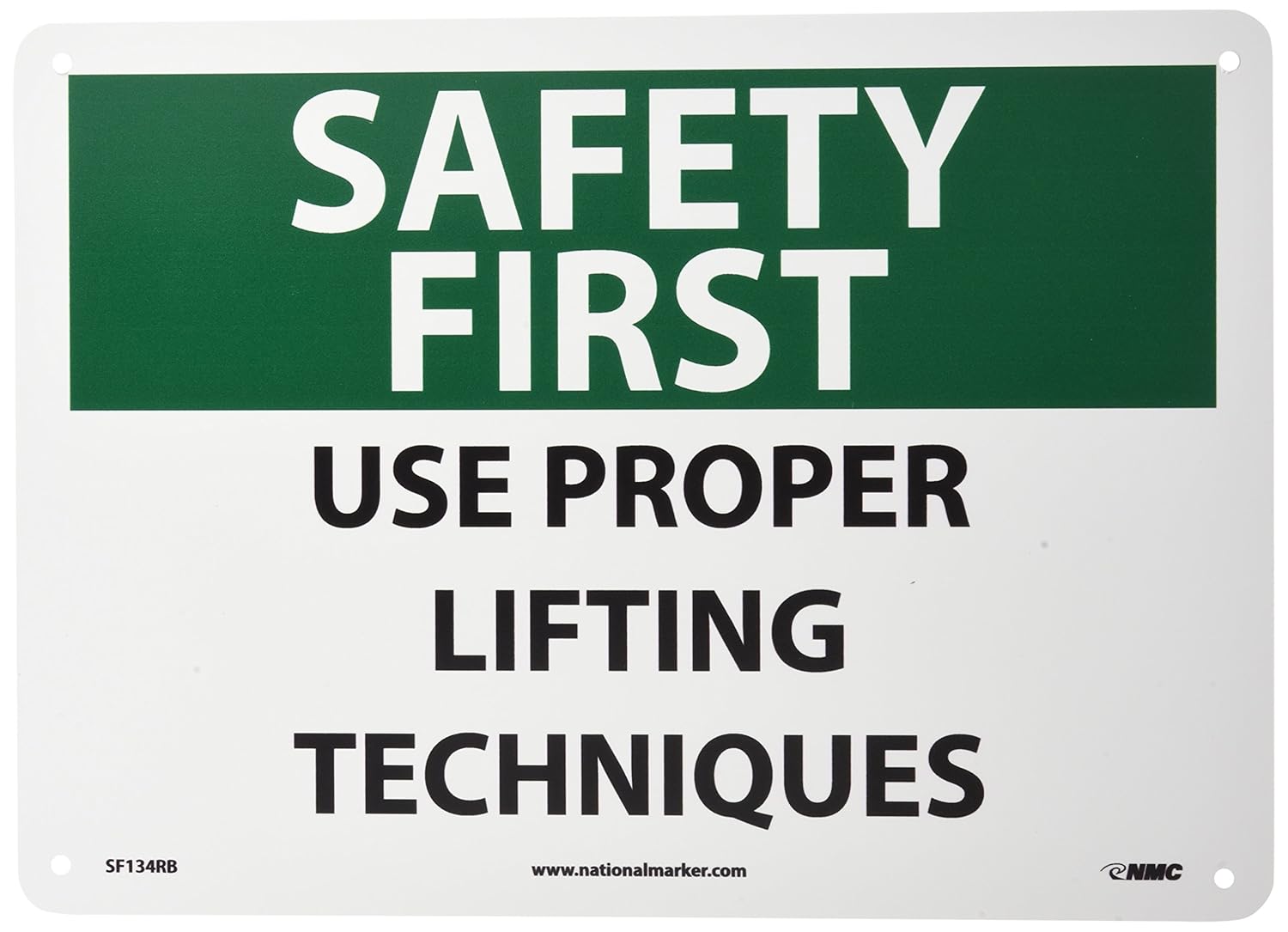 NMC SF134RB OSHA Sign, Legend "SAFETY FIRST - USE PROPER LIFTING ...
