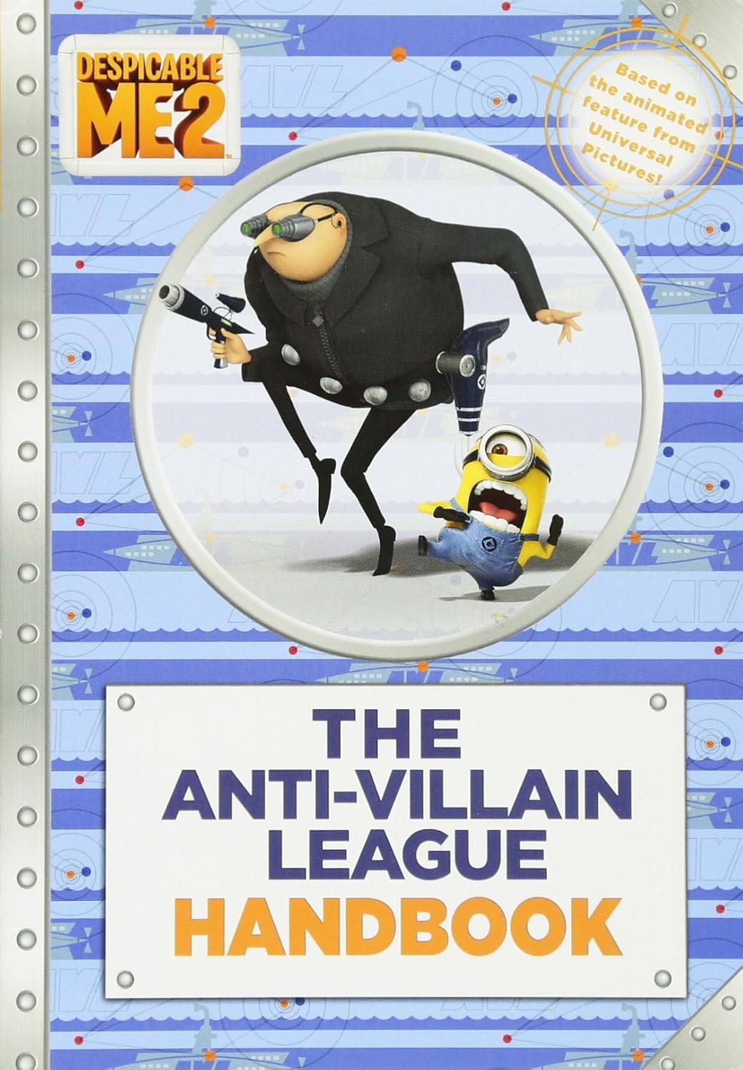 Despicable Me 2: The Anti-Villain League Handbook: Jakobs, D ...