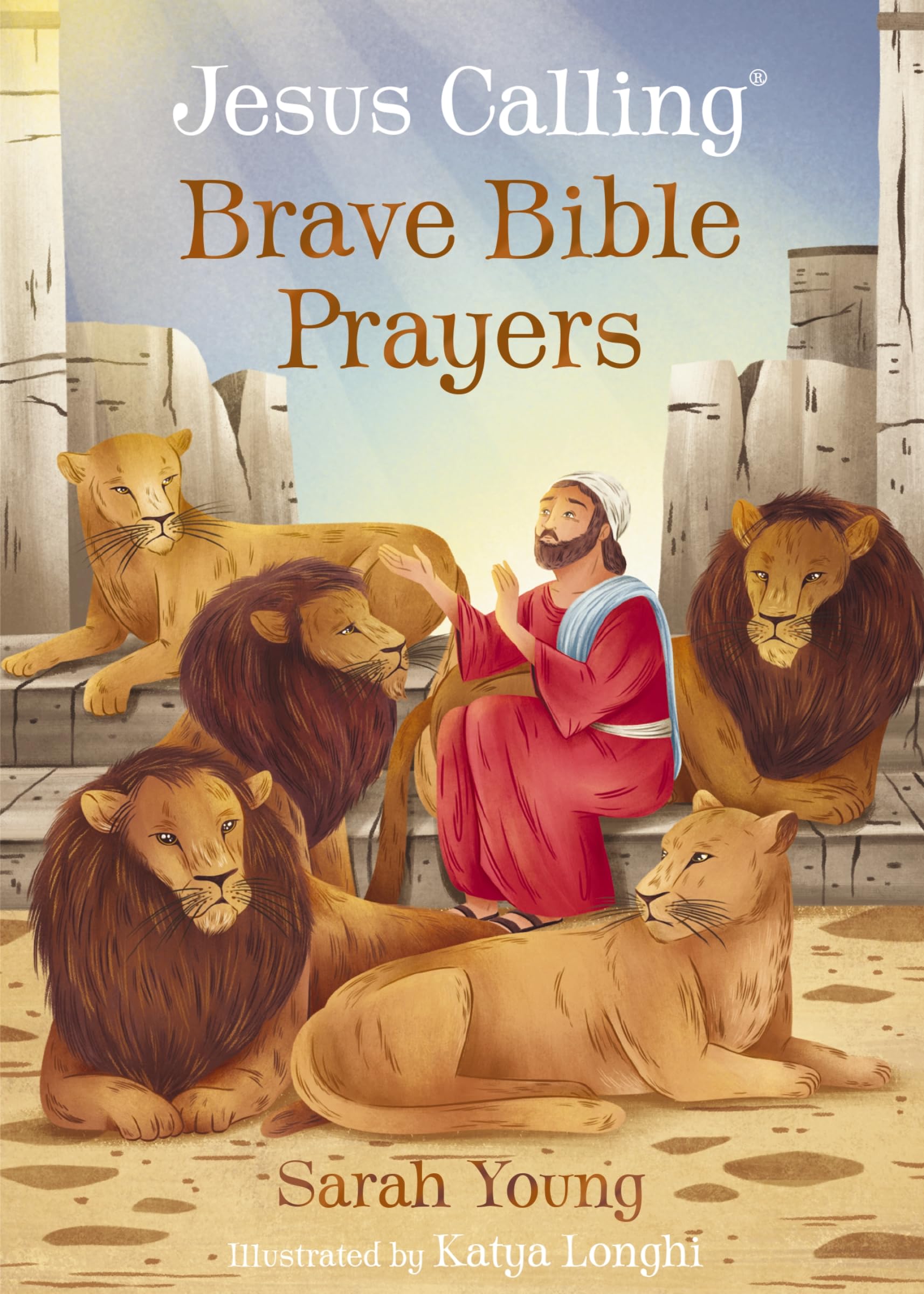 Jesus Calling Brave Bible Prayers: Young, Sarah, Longhi, Katya ...