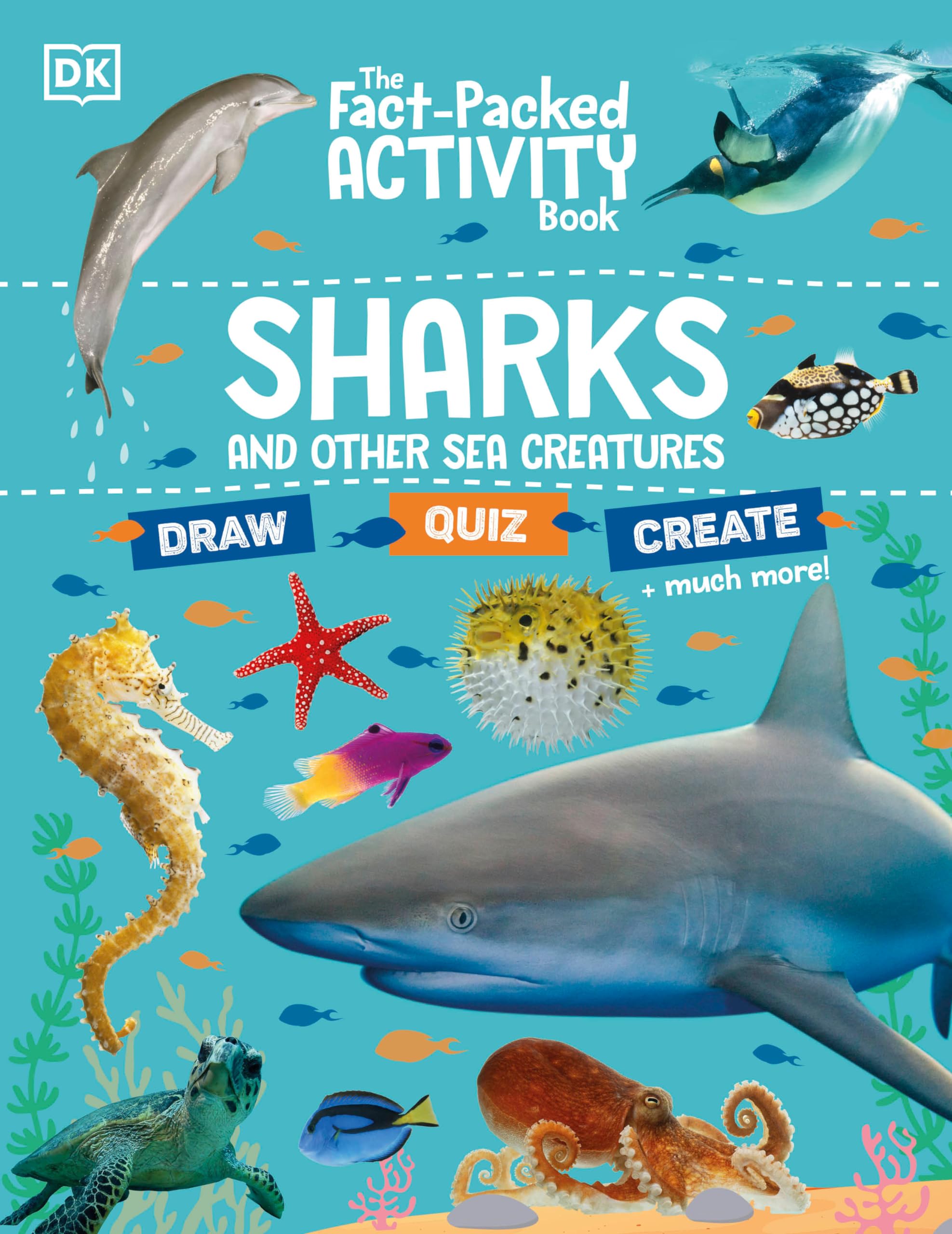 The Fact-Packed Activity Book Sharks and Other Sea Creatures: DK: 9780744099065: Amazon.com: Books