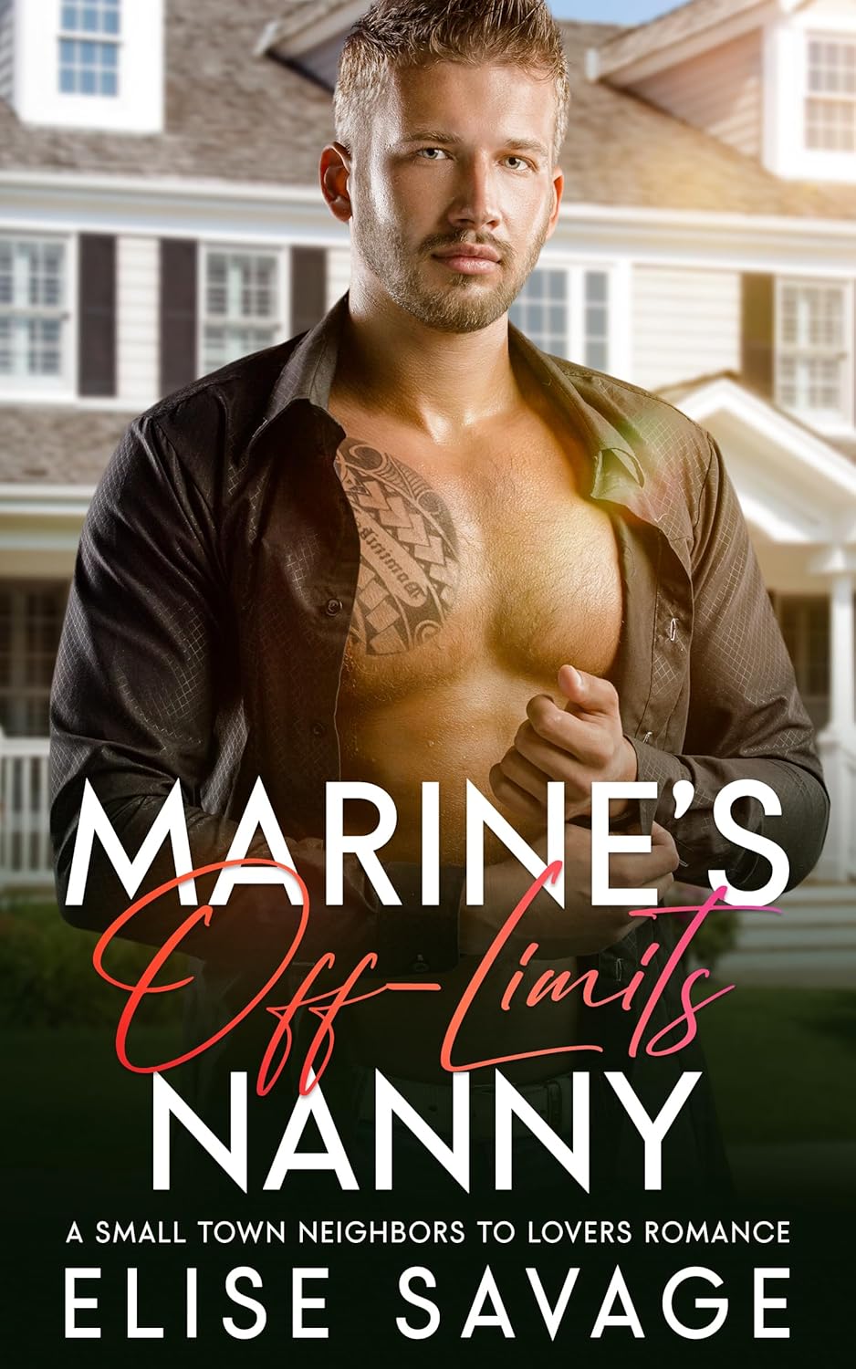 Marine's Off-Limits Nanny: A Small Town Neighbors to Lovers Romance ...