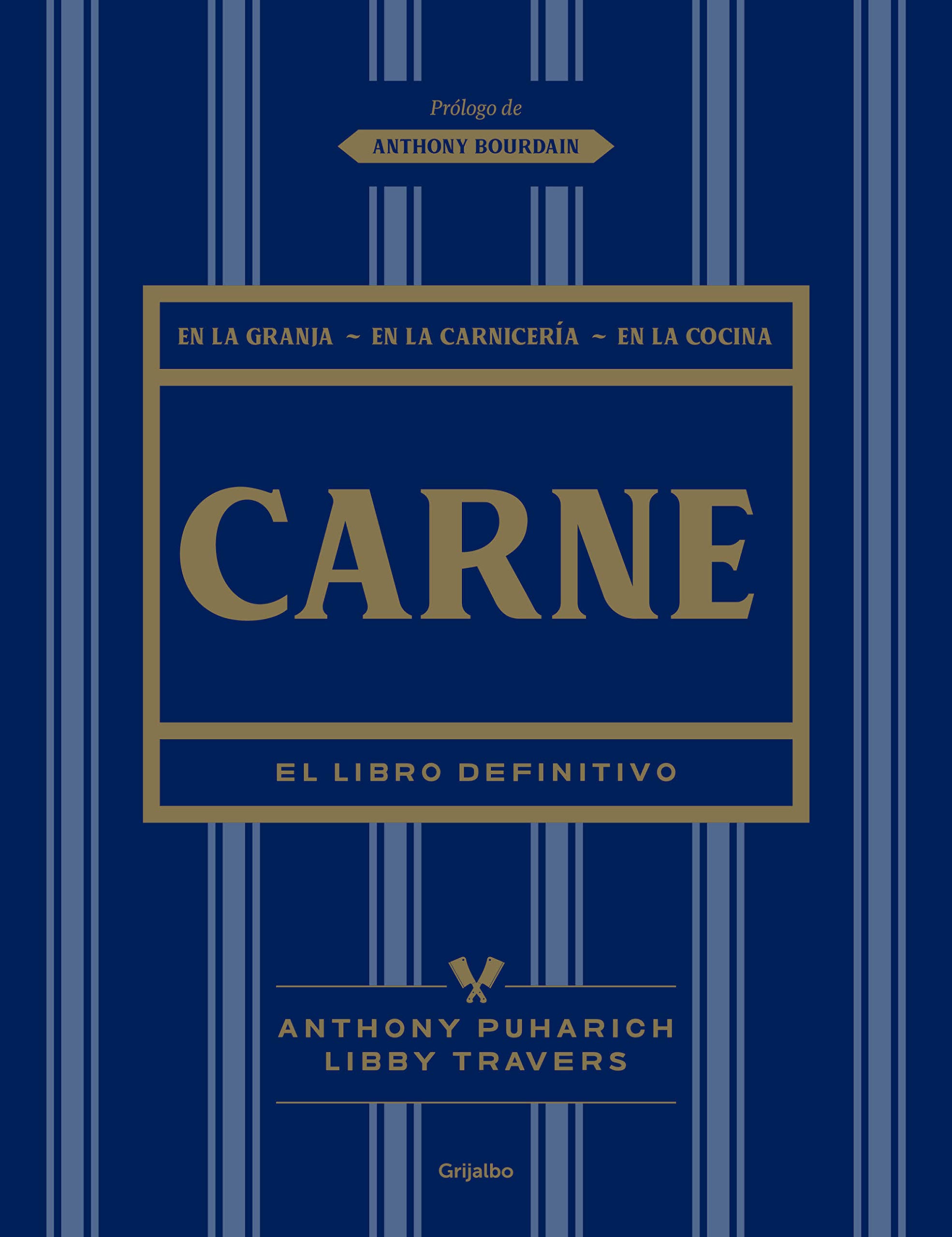 Carne: El libro definitivo /The Ultimate Companion to Meat : On the ...