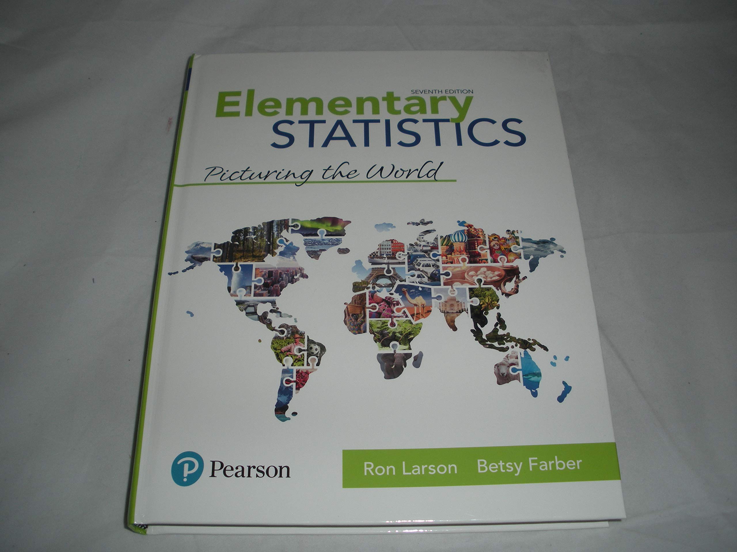 Elementary Statistics: Picturing the World 7th edition 2019: Betsy ...