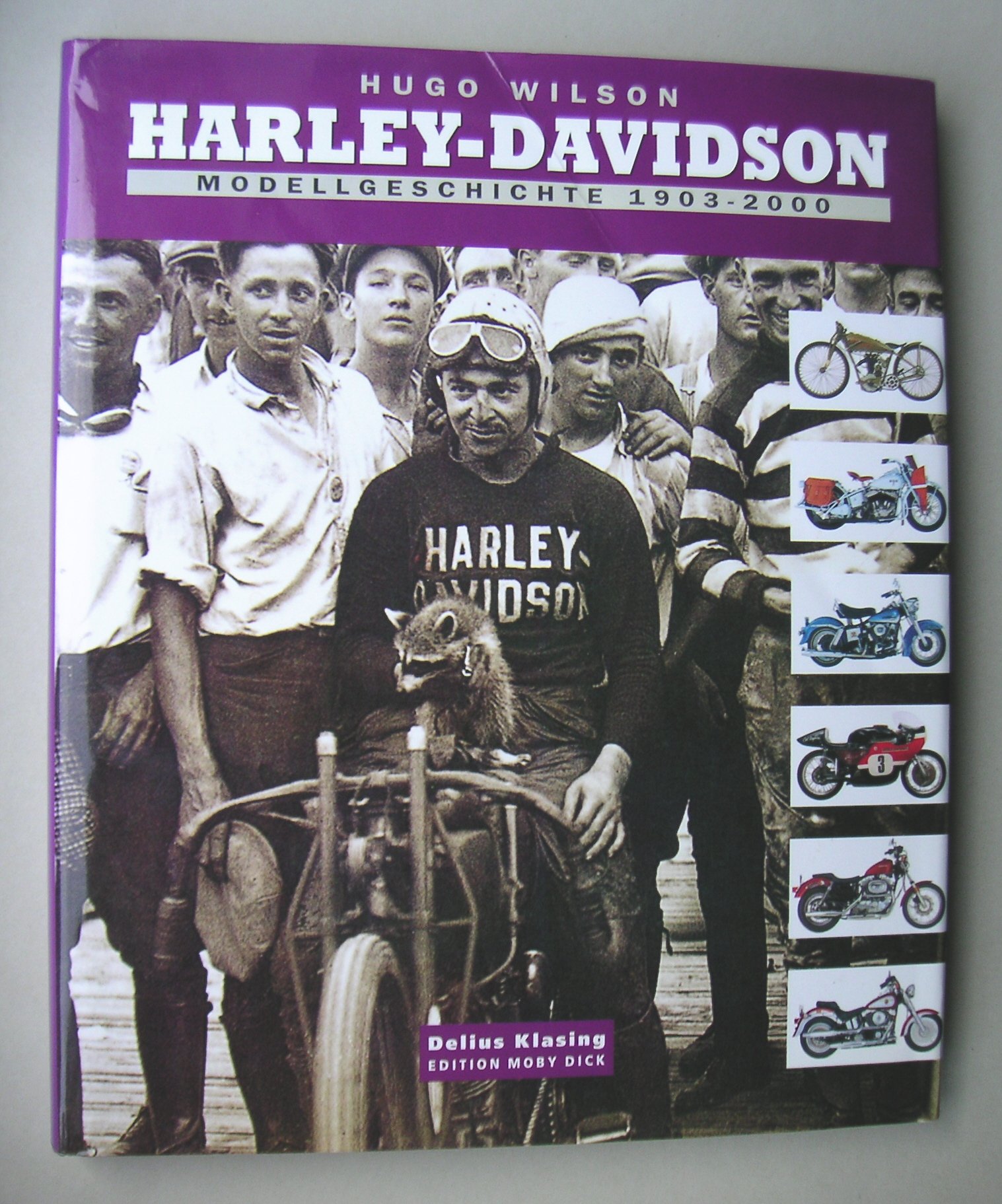 Harley-Davidson: Modellgeschichte 1903-2000 : Wilson, Hugo, Mücke ...