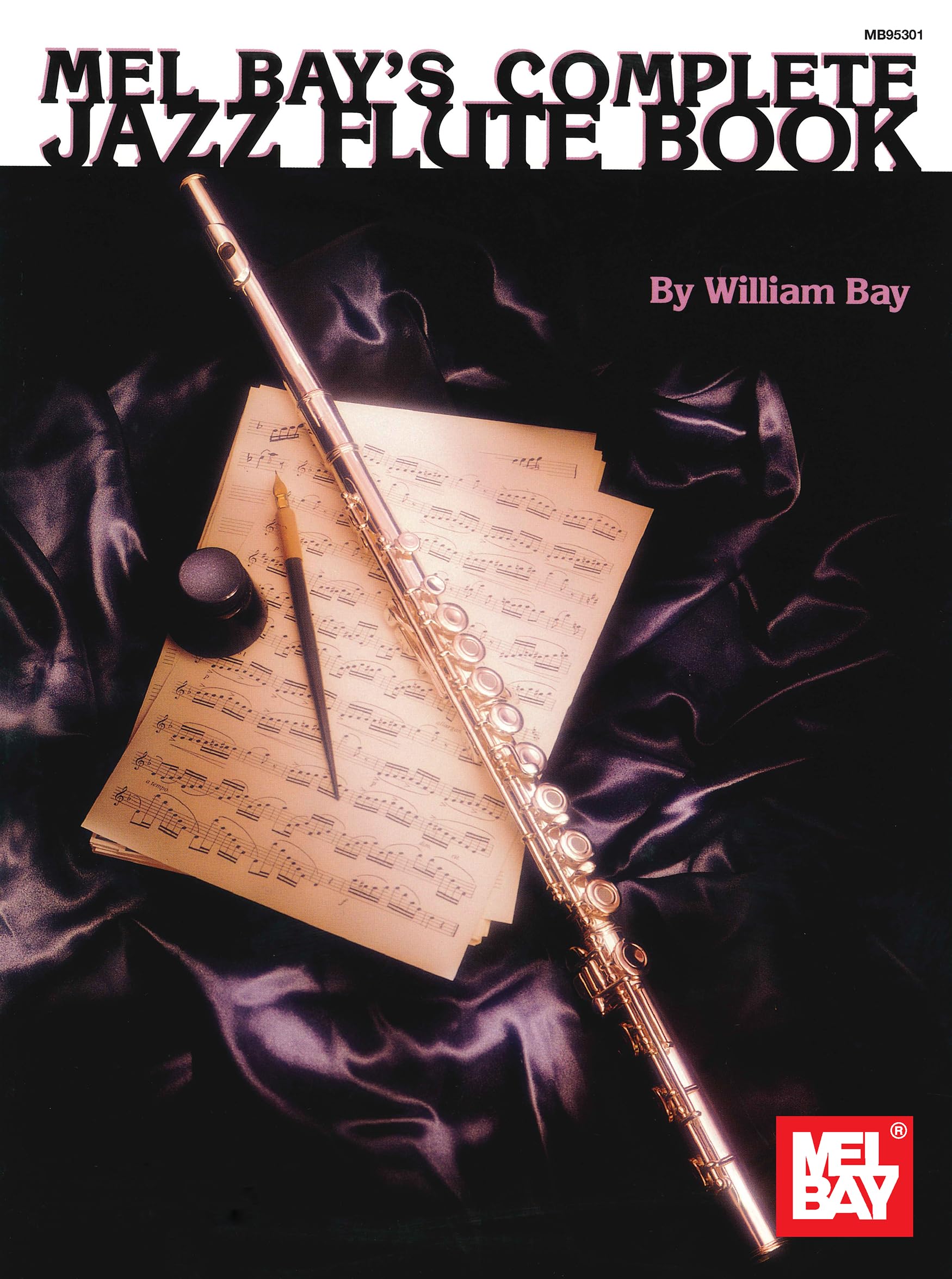 Amazon.com: Complete Jazz Flute Book: 9780786602810: Bay, William: Books