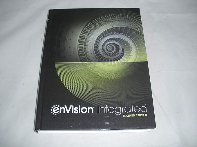 ENVISIONAGA INTEGRATED MATHEMATICS II 2019 STUDENT EDITION: Savvas ...