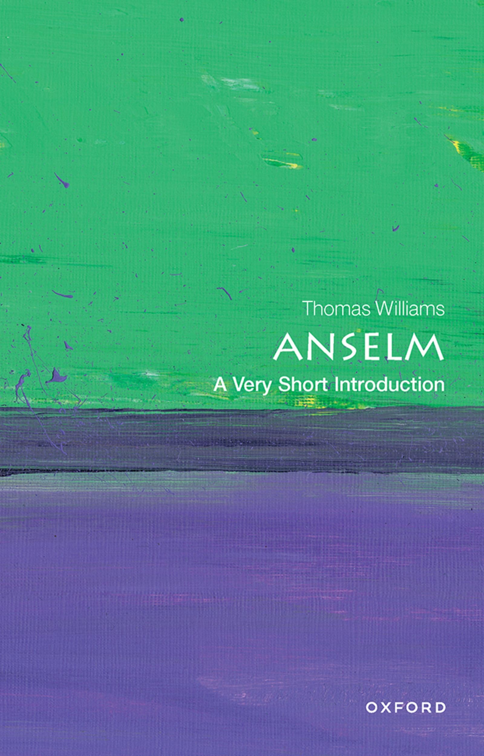 Anselm: A Very Short Introduction (Very Short Introductions): Williams ...