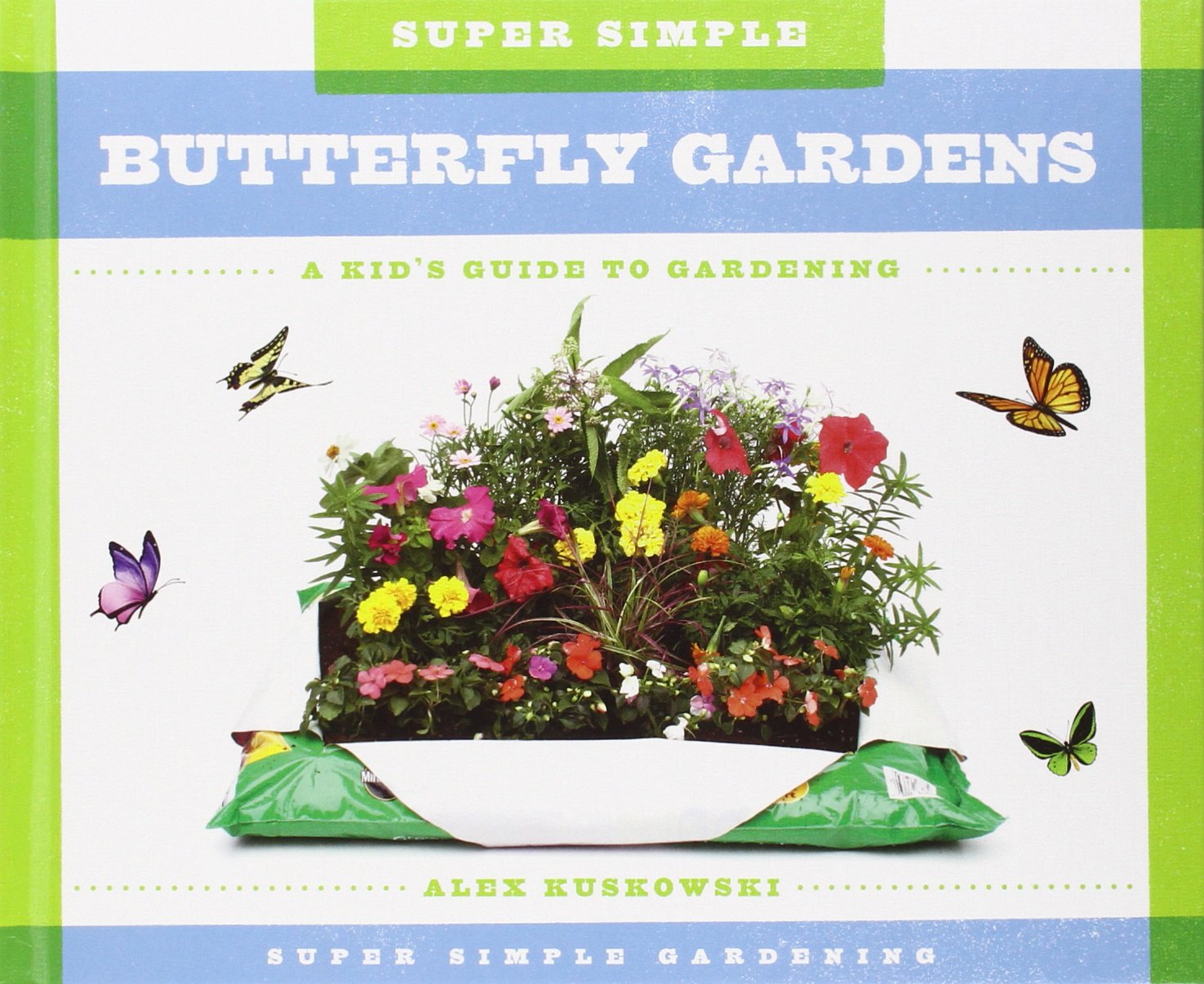 Amazon | Super Simple Gardening: A Kid's Guide to Gardening | Kuskowski ...