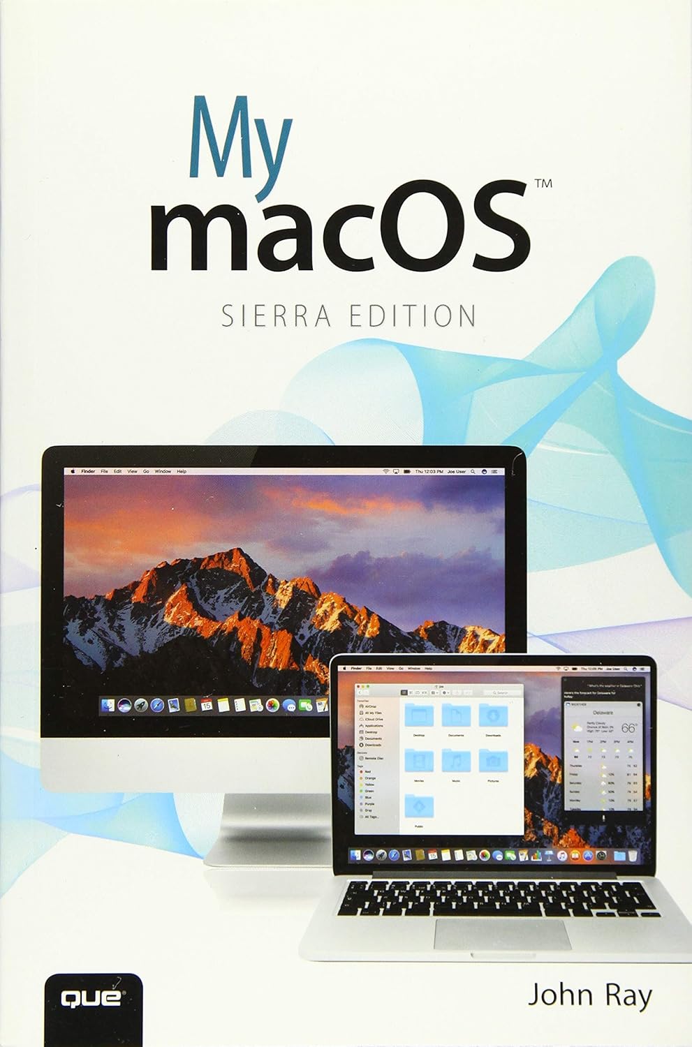 My macOS: Ray, John: 9780789757883: Amazon.com: Books