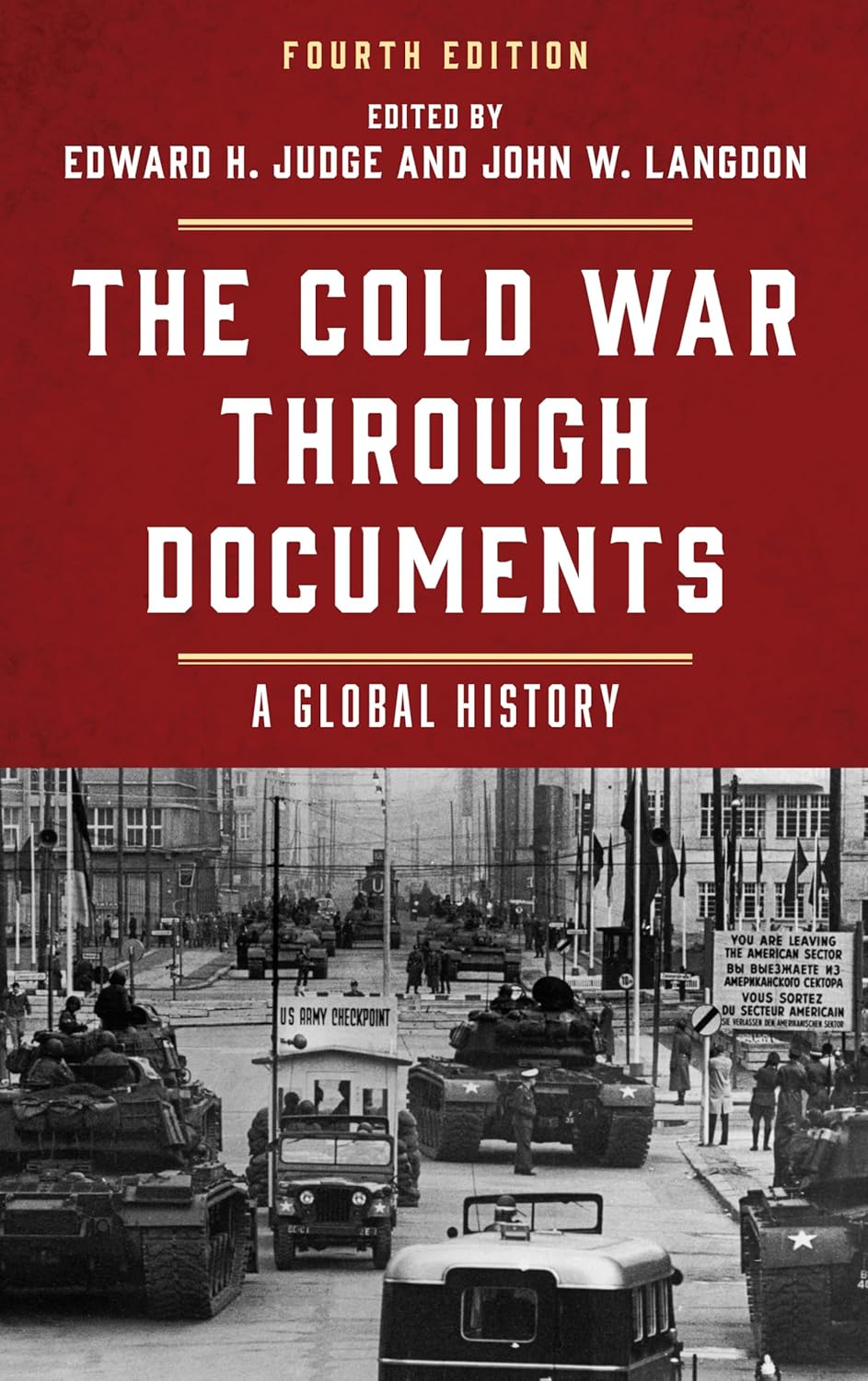 The Cold War through Documents: A Global History: Judge, Edward H ...