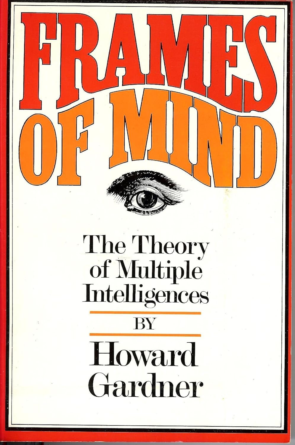 Frames of Mind: The Theory of Multiple Intelligences : Amazon.de: Bücher