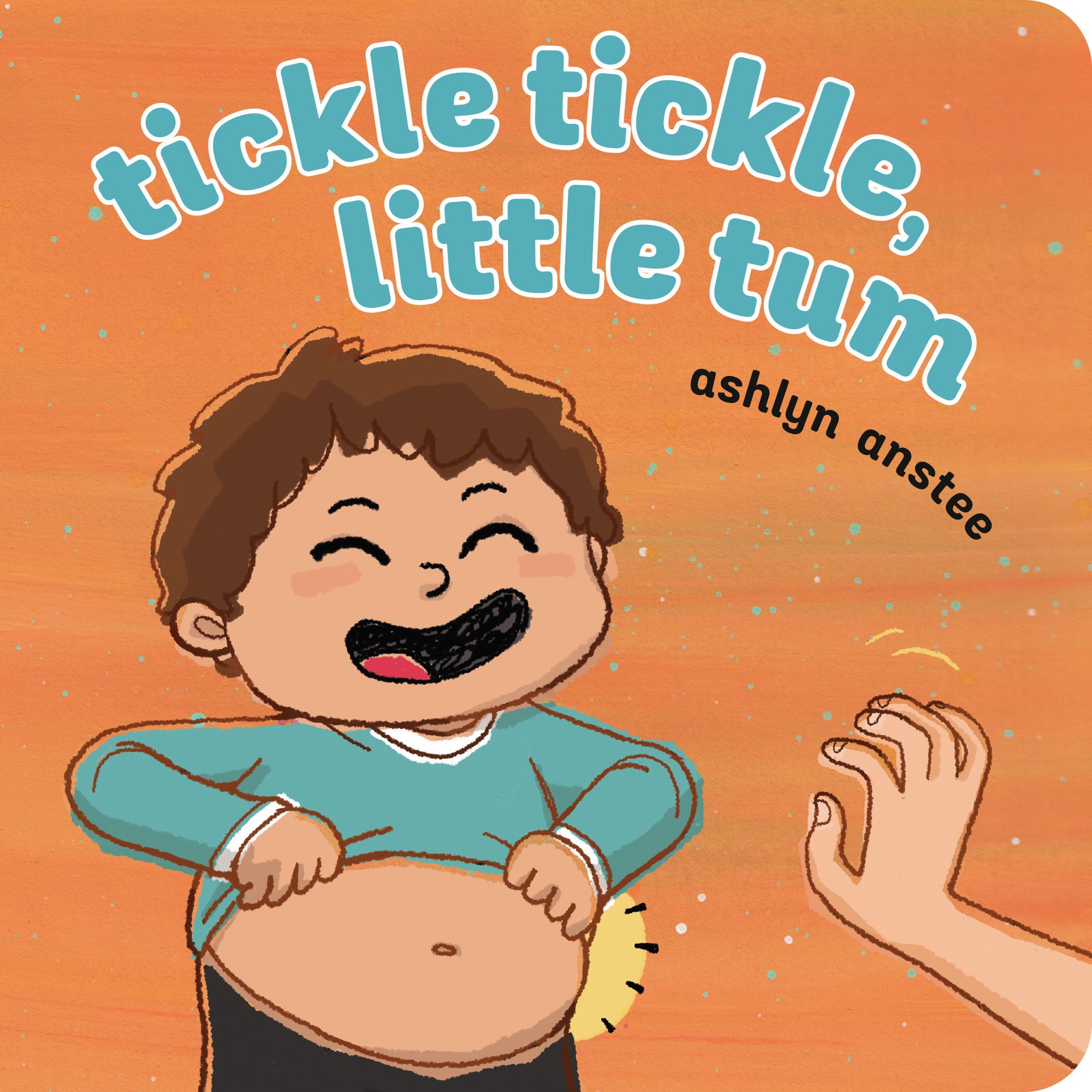 Amazon.com: Tickle Tickle, Little Tum: 9780593524848: Anstee, Ashlyn: Books