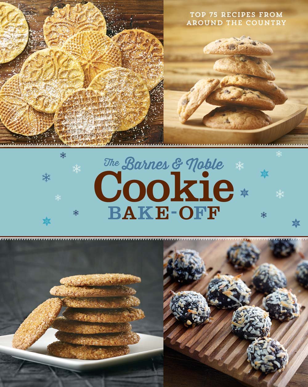 The Barnes and Noble Cookie Bake-off: Jason Giagrande: 9781454917458 ...