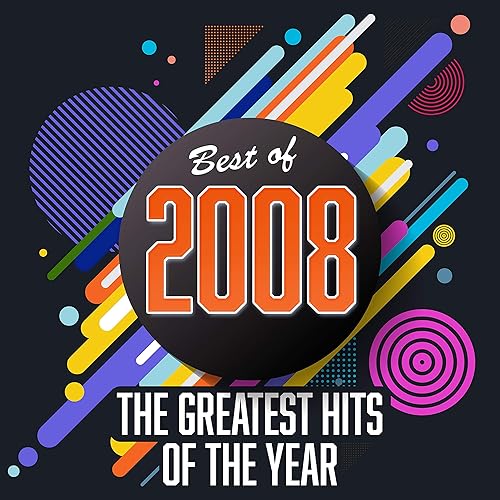 Best of 2008: The Greatest Hits of the Year by Various artists on ...
