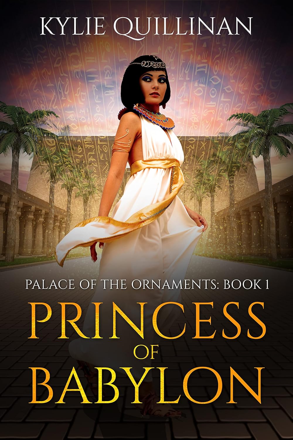 Amazon.com: Princess of Babylon (Palace of the Ornaments Book 1) eBook : Quillinan, Kylie: Books