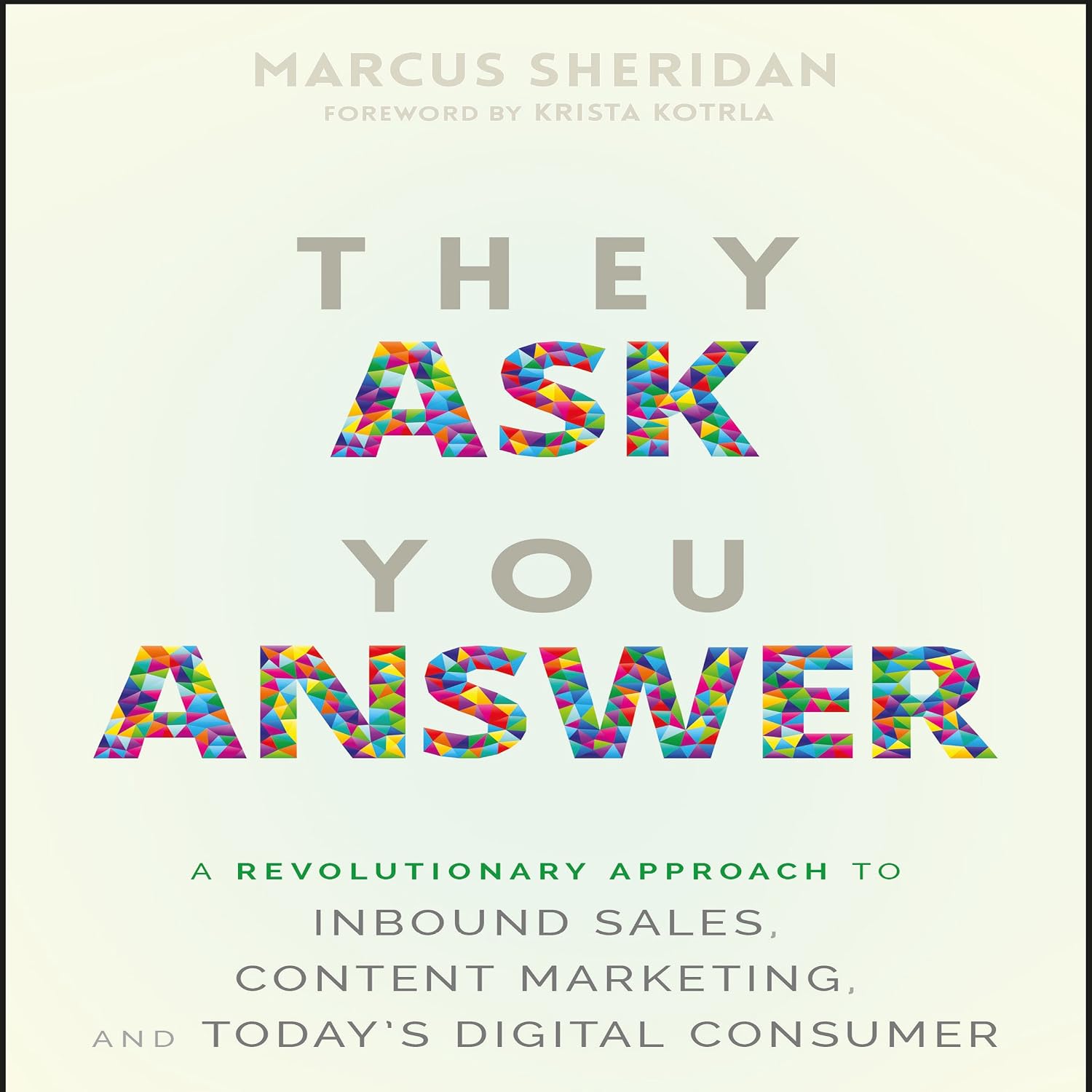 Amazon.com: They Ask You Answer: A Revolutionary Approach to Inbound ...
