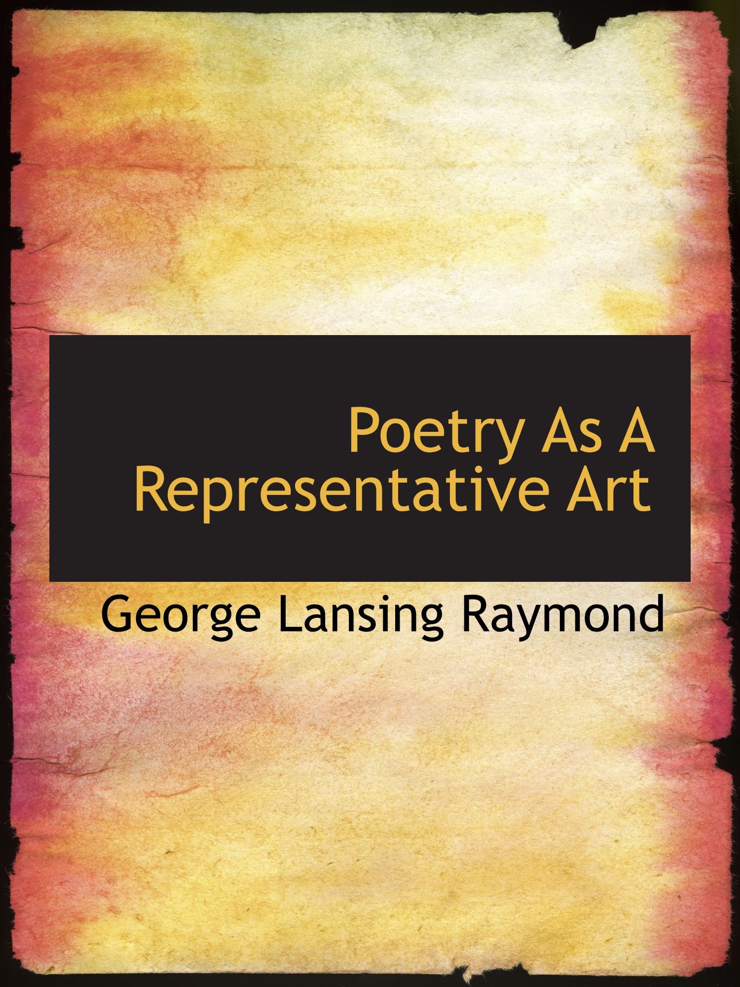 Amazon.com: Poetry As A Representative Art: 9781116415667: Raymond ...