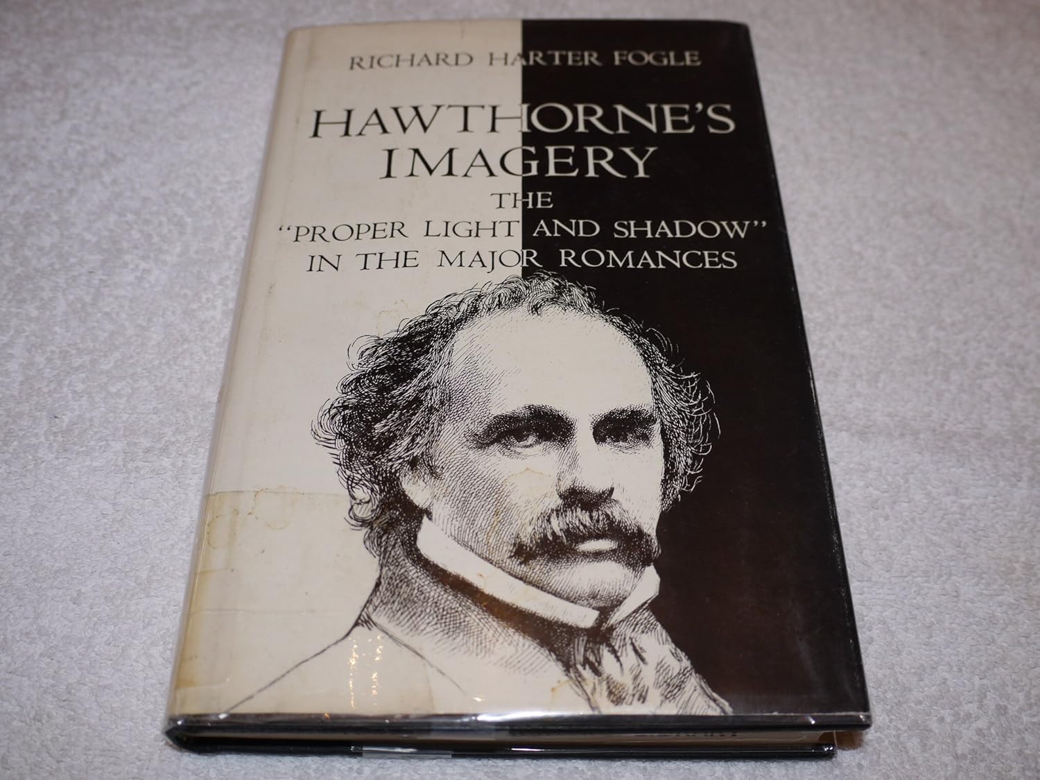Hawthorne's imagery;: The proper light and shadow in the major romances ...