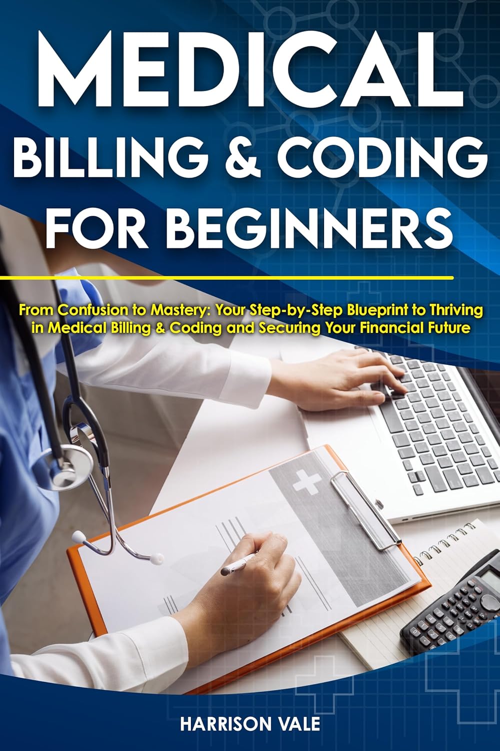 Amazon.com: Medical Billing & Coding for Beginners: From Confusion to ...