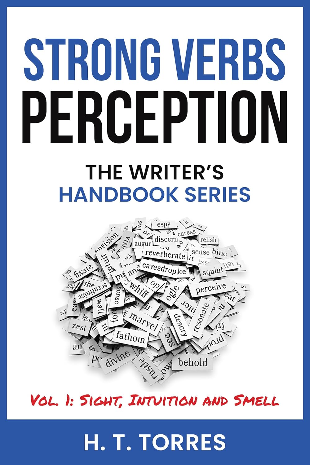 Strong Verbs: Perception: Vol 1 - Sight, Intuition and Smell: The ...