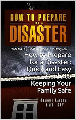 Amazon.com: How to Prepare for a Disaster: Quick and Easy Guide to ...