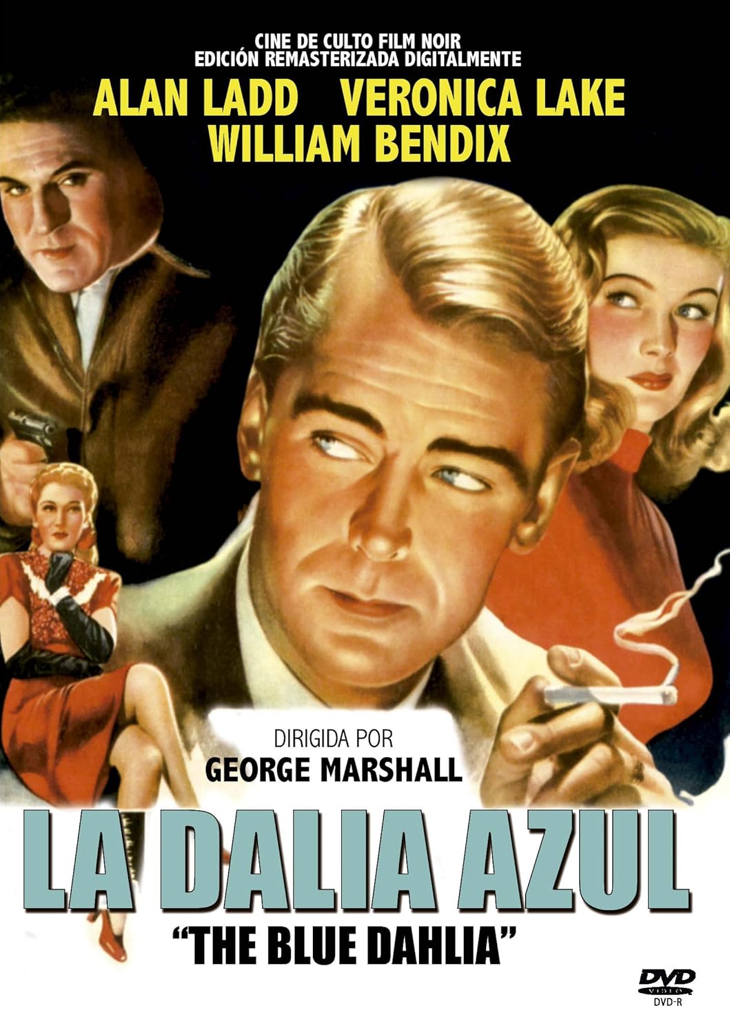 La Dalia Azul DVD 1946 The Blue Dahlia: Amazon.es: Alan Ladd, Veronica ...