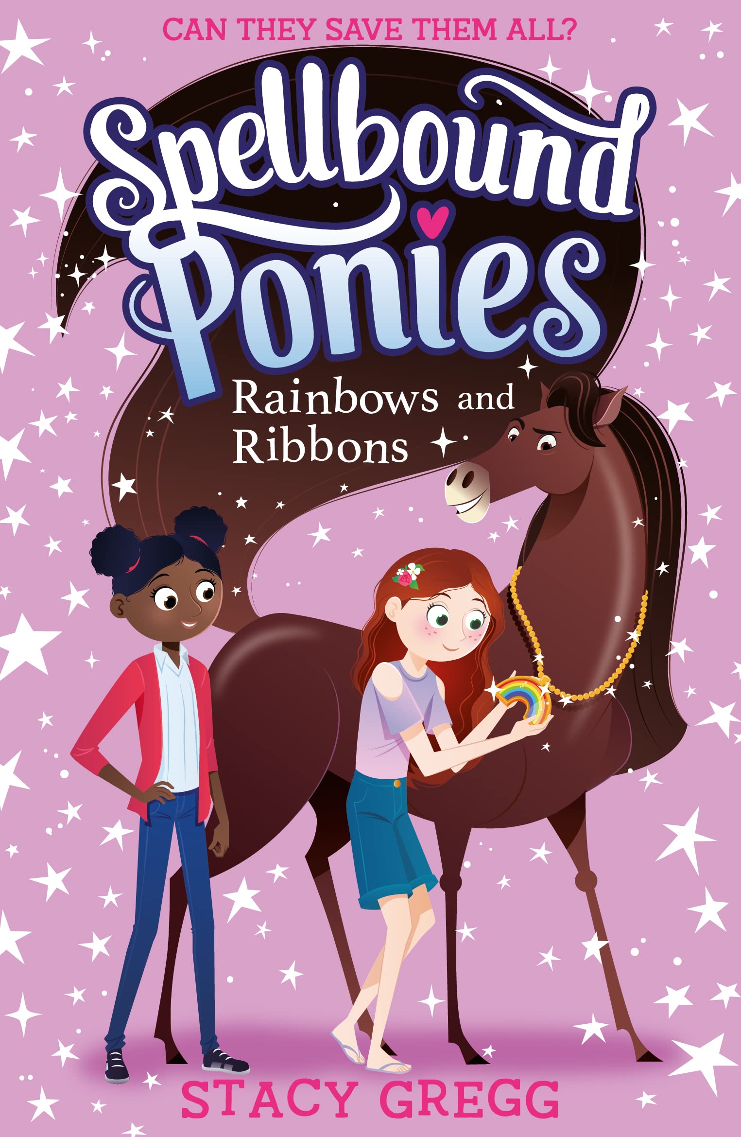 Rainbows and Ribbons (Spellbound Ponies) (Book 5): Gregg, Stacy ...