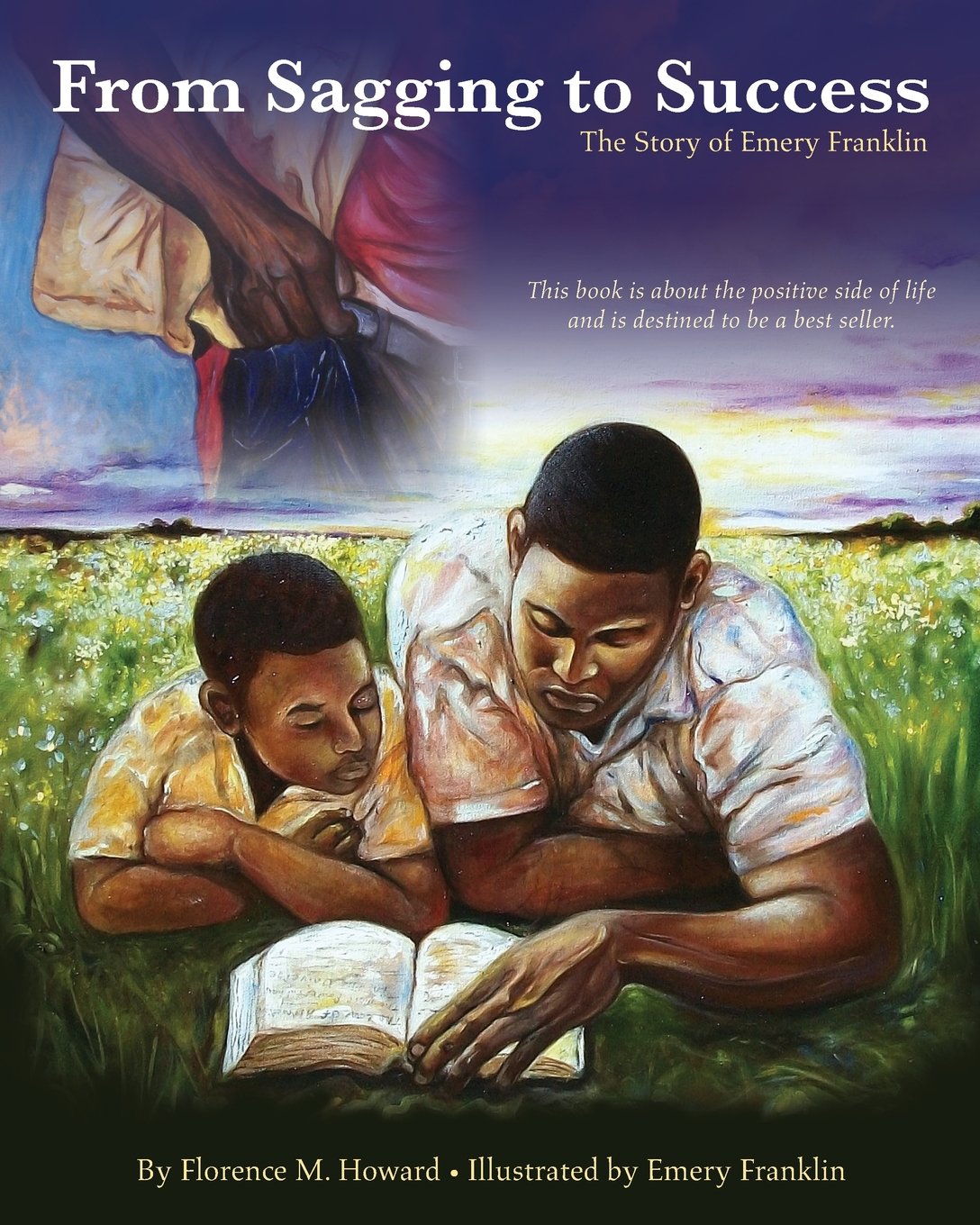 From Sagging to Success: The Story of Emery Franklin: Howard, Florence ...