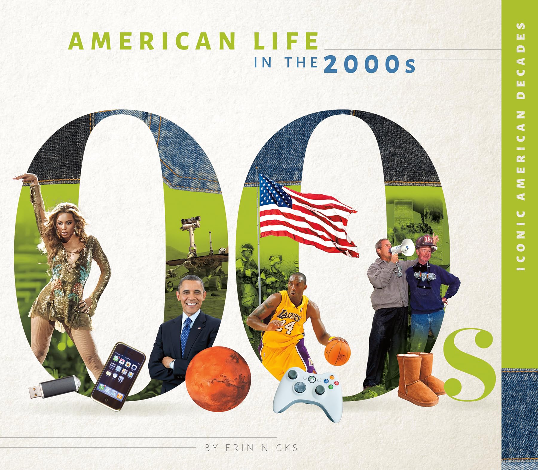American Life in the 2000s (Iconic American Decades): Nicks, Erin ...