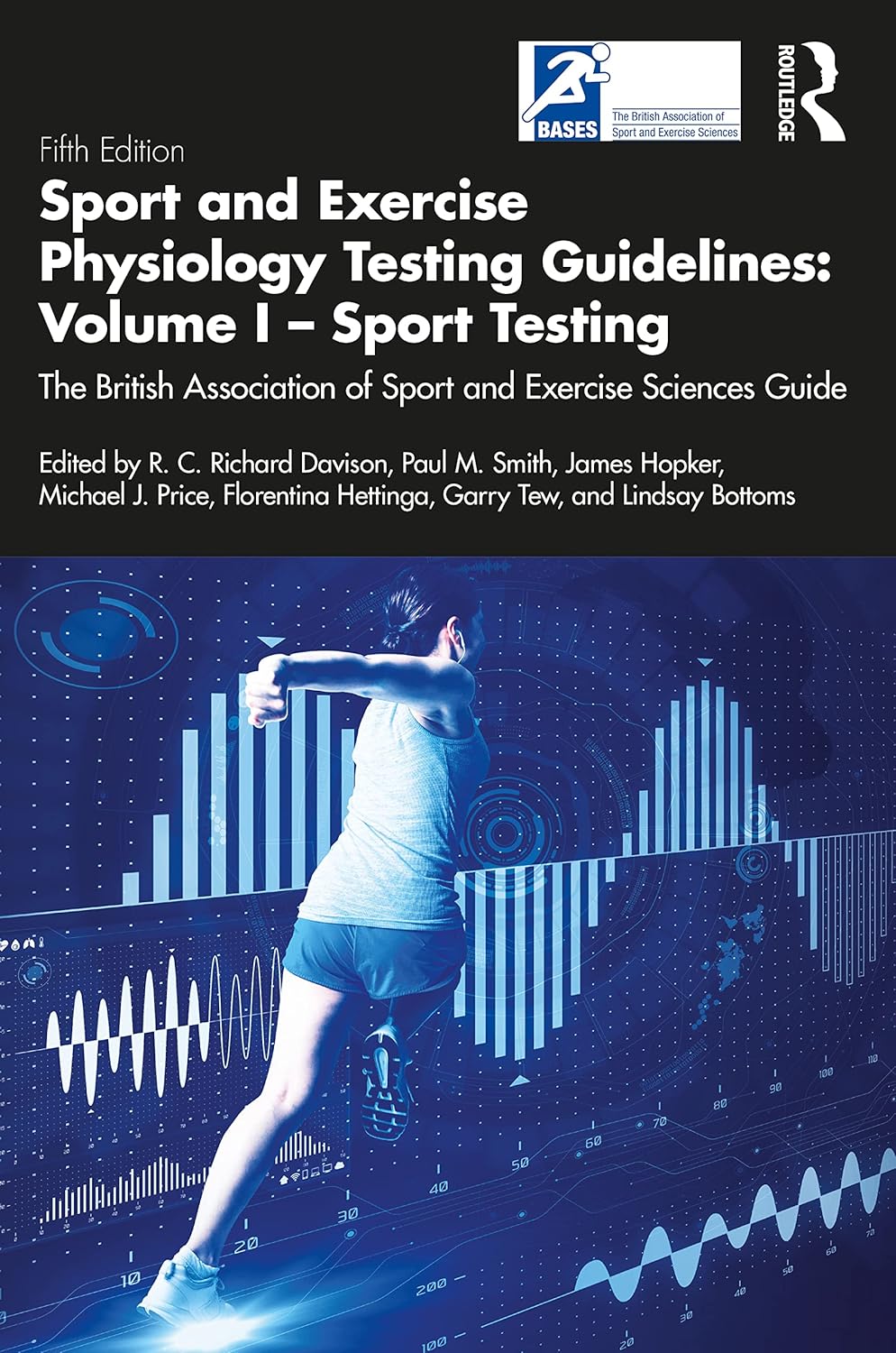 Sport and Exercise Physiology Testing Guidelines: Volume I - Sport ...