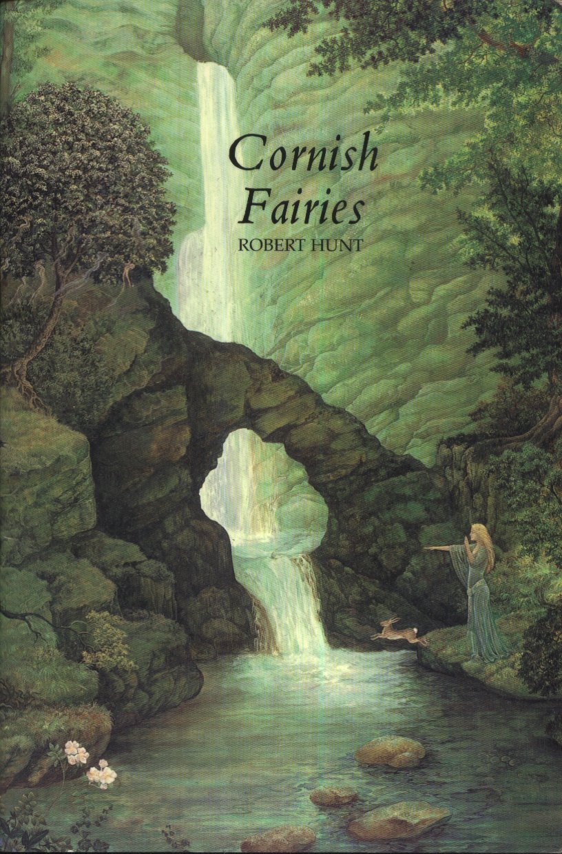 Cornish Fairies: Hunt, Robert: 9780850253511: Amazon.com: Books
