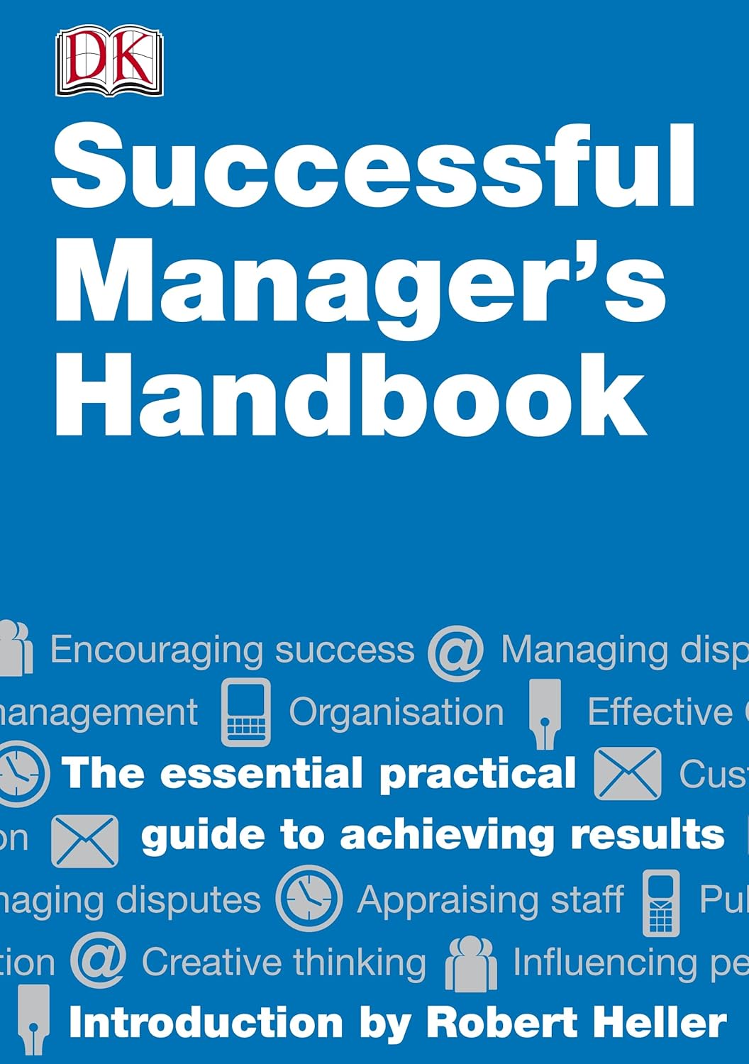 Successful Managers Handbook: Terence Brake,Robert Heller,Moi Ali ...