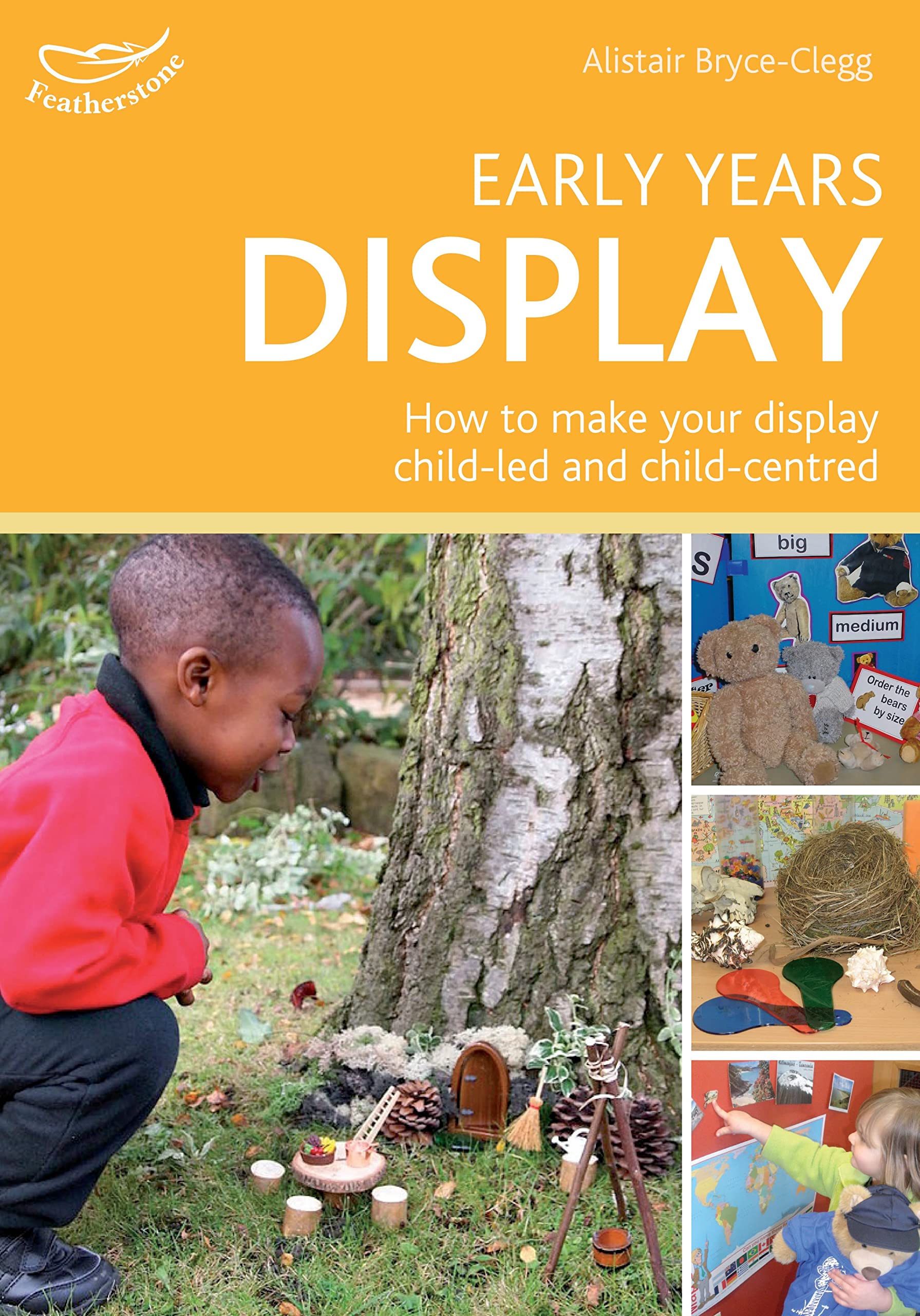 Early Years Display: Hundreds of ideas for displays which actively ...
