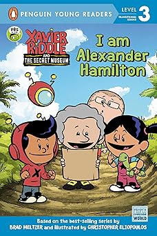 Amazon.com: I Am Alexander Hamilton (Xavier Riddle and the Secret ...