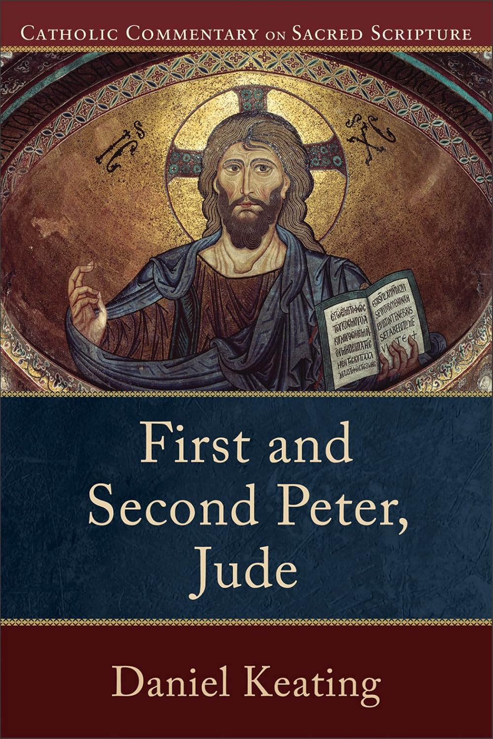 First and Second Peter, Jude (Catholic Commentary on Sacred Scripture ...