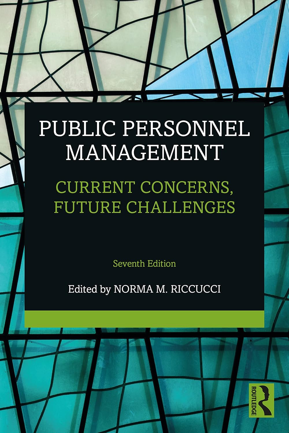 Public Personnel Management: Current Concerns, Future Challenges ...