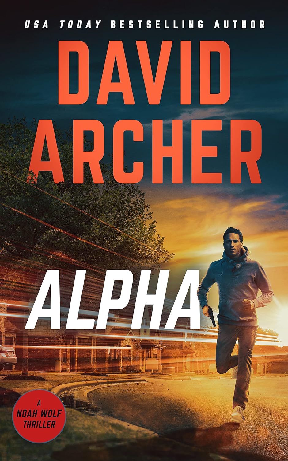 Alpha (Noah Wolf Book 21) eBook : Archer, David: Amazon.com.au: Books