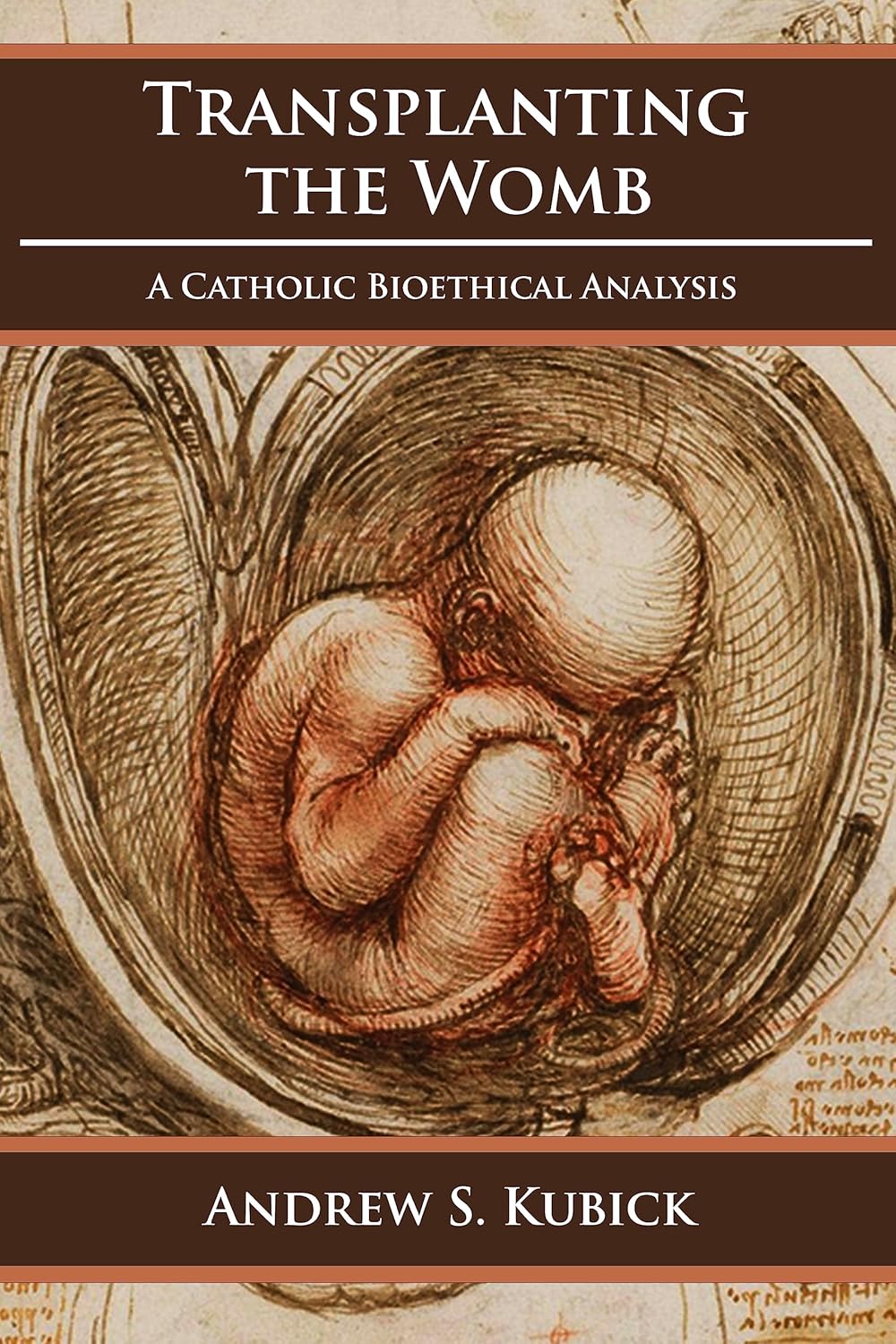 Transplanting the Womb: A Catholic Bioethical Analysis: Amazon.co.uk ...