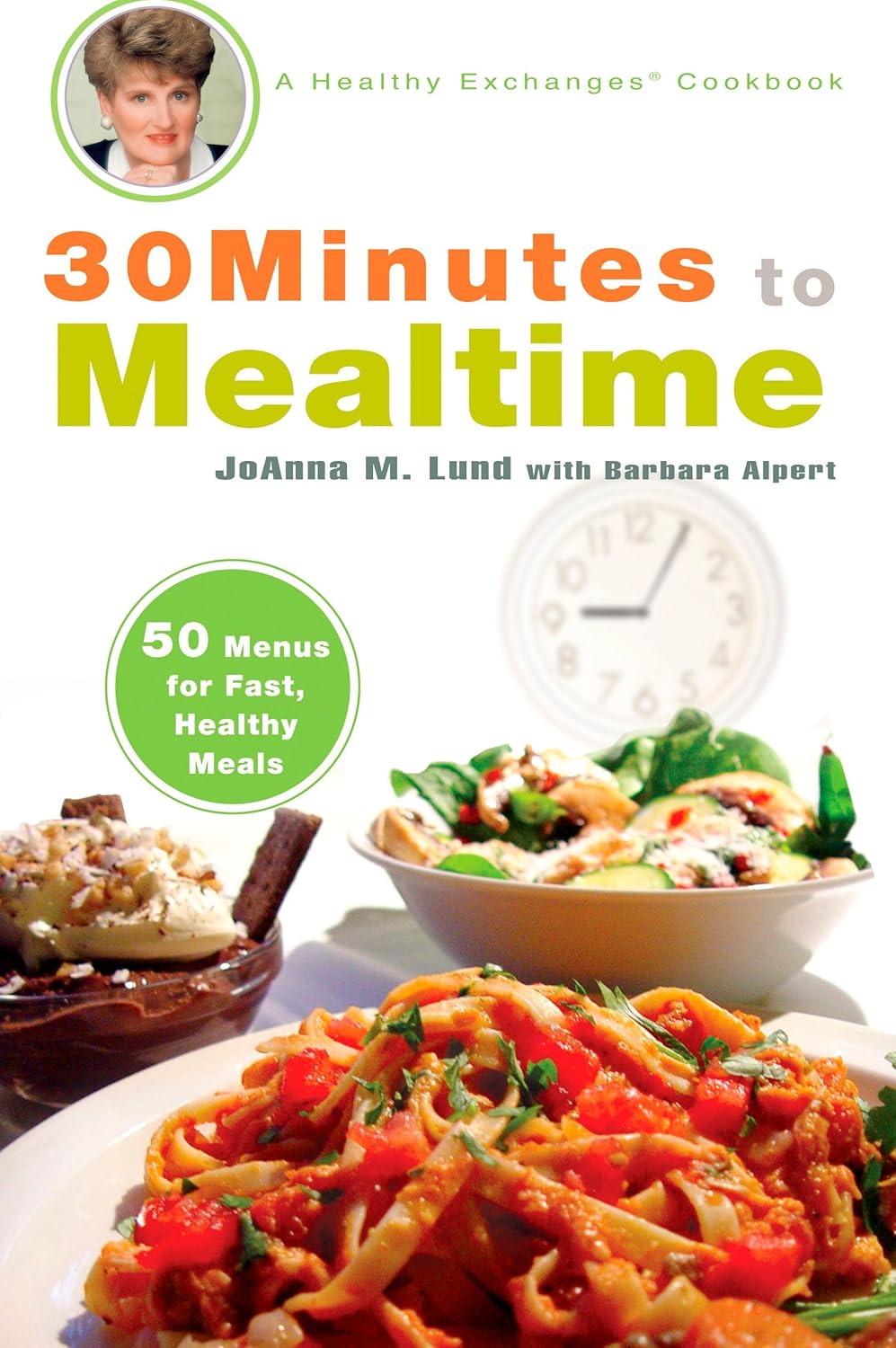 30 Minutes to Mealtime: A Healthy Exchanges Cookbook (Healthy Exchanges ...