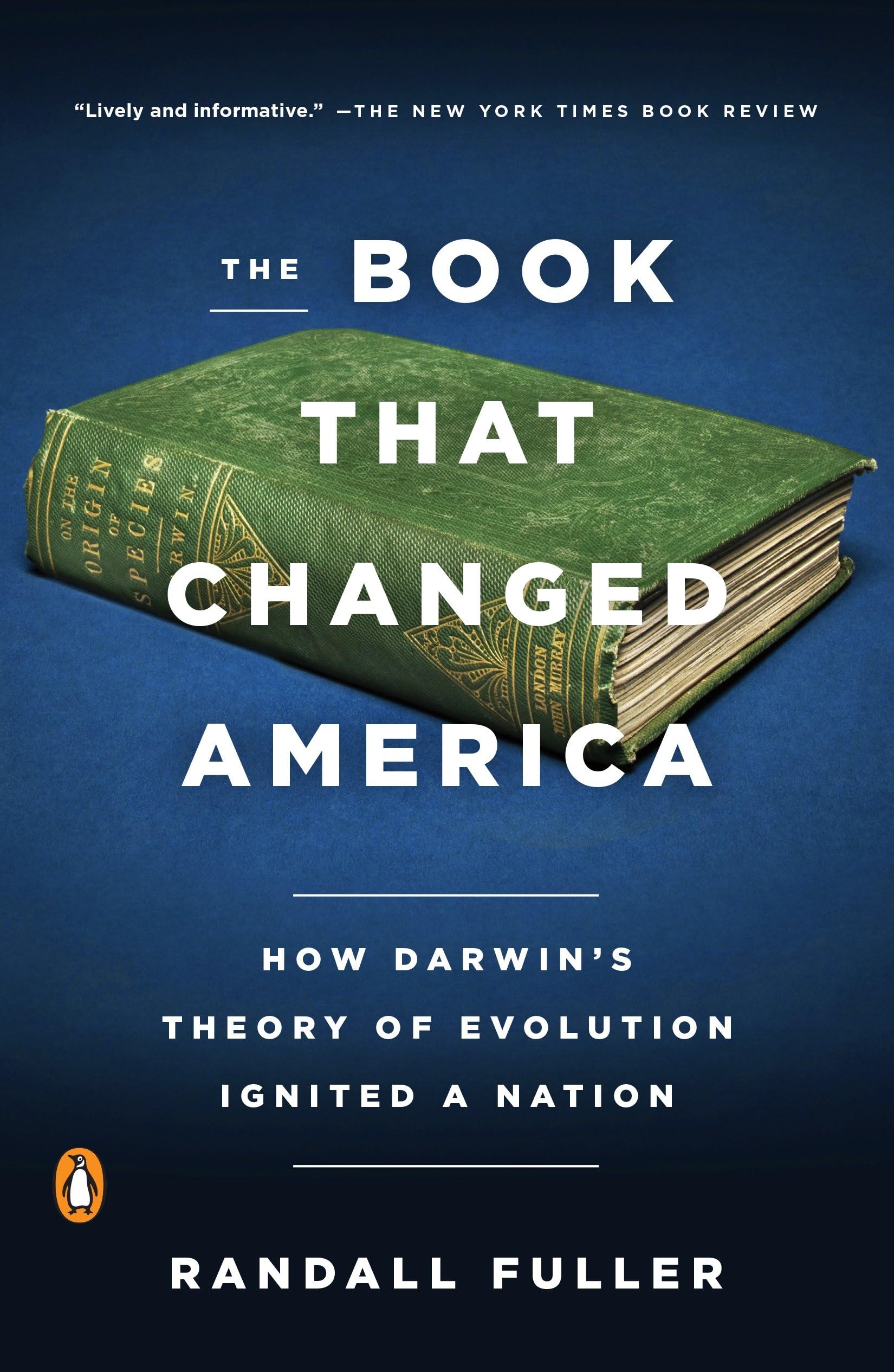 The Book That Changed America: How Darwin's Theory of Evolution Ignited ...