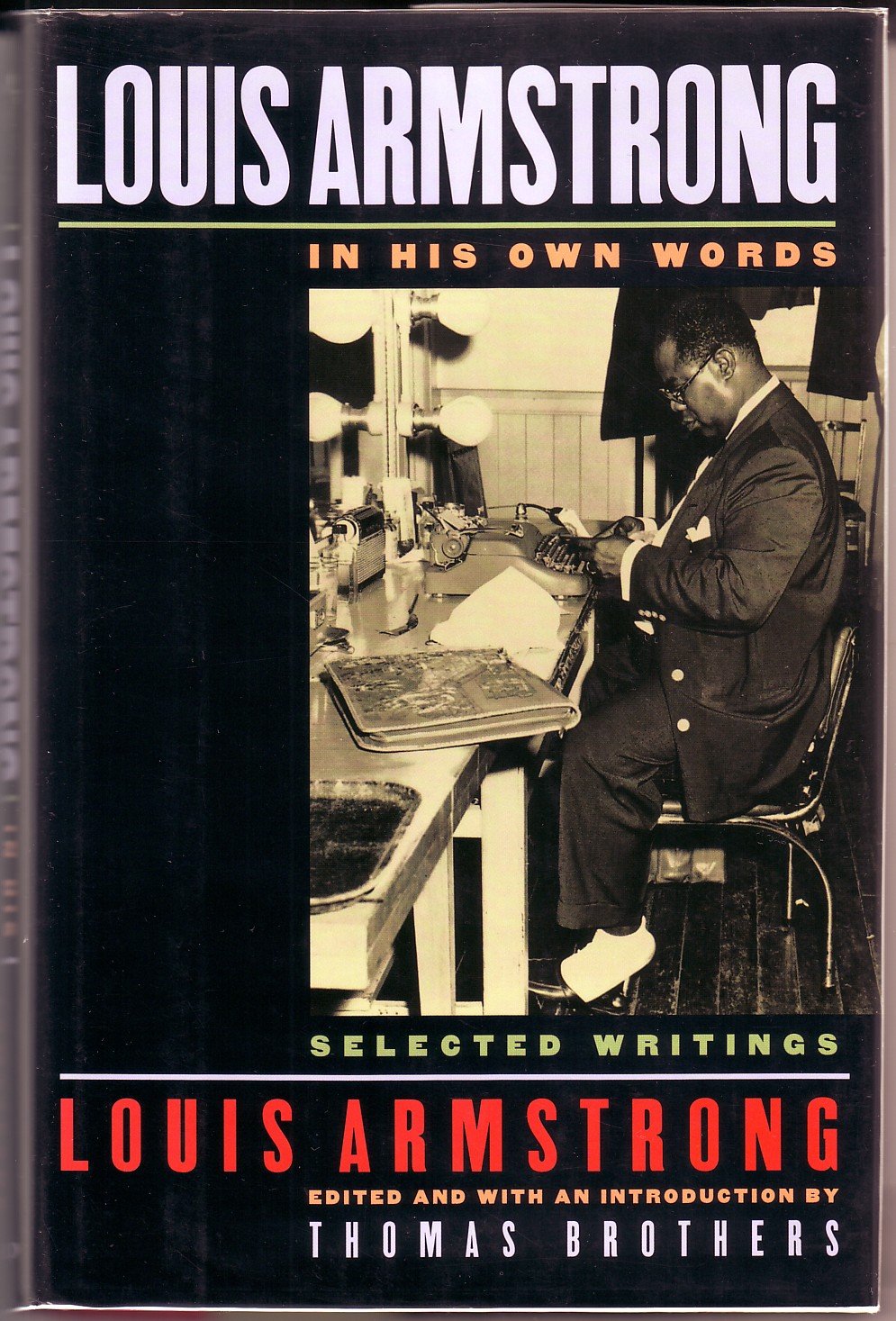 Louis Armstrong, In His Own Words: Selected Writings: Armstrong, Louis ...