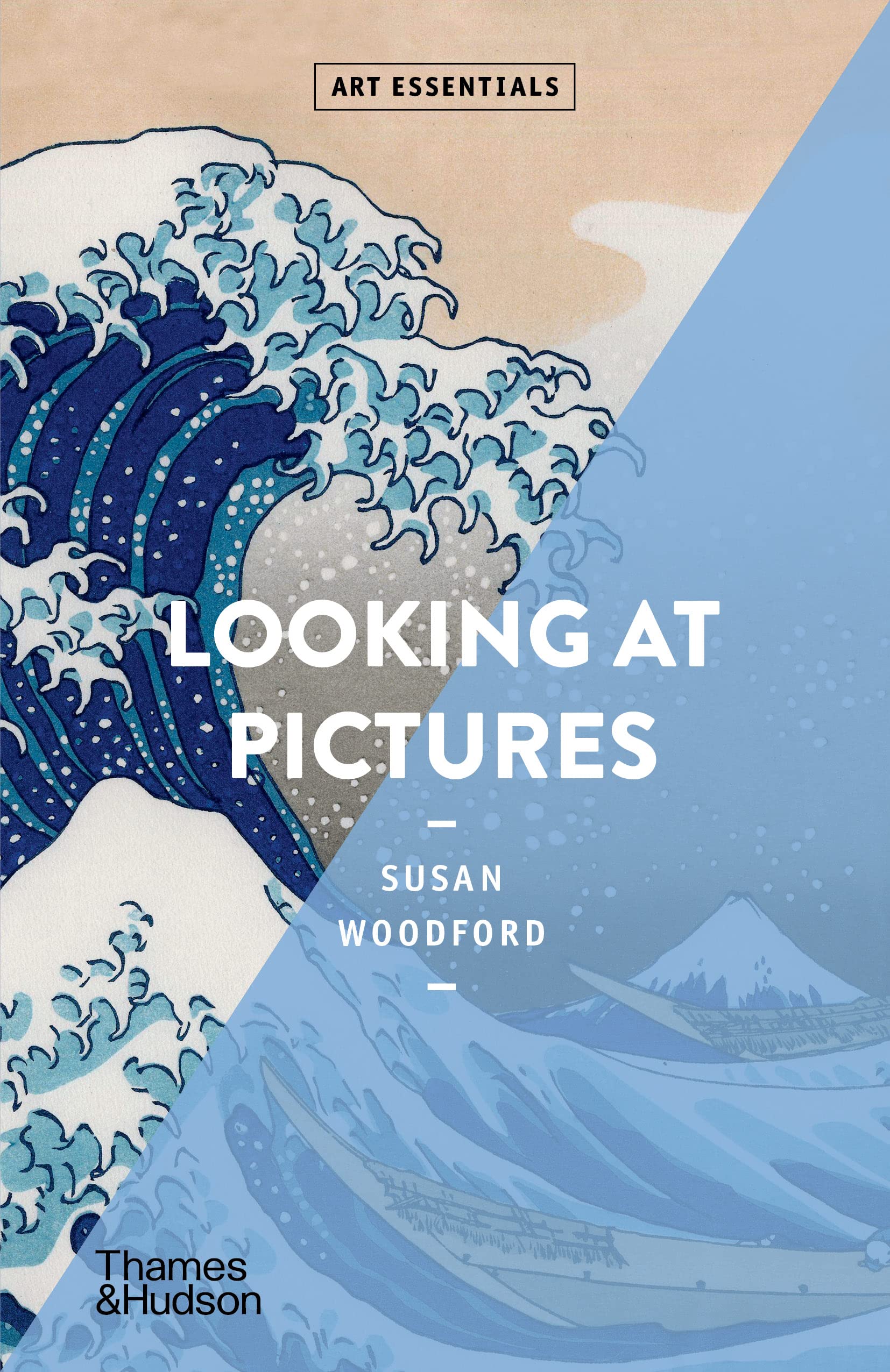 Looking at Pictures (Art Essentials) (Art Essentials, 1): Woodford ...