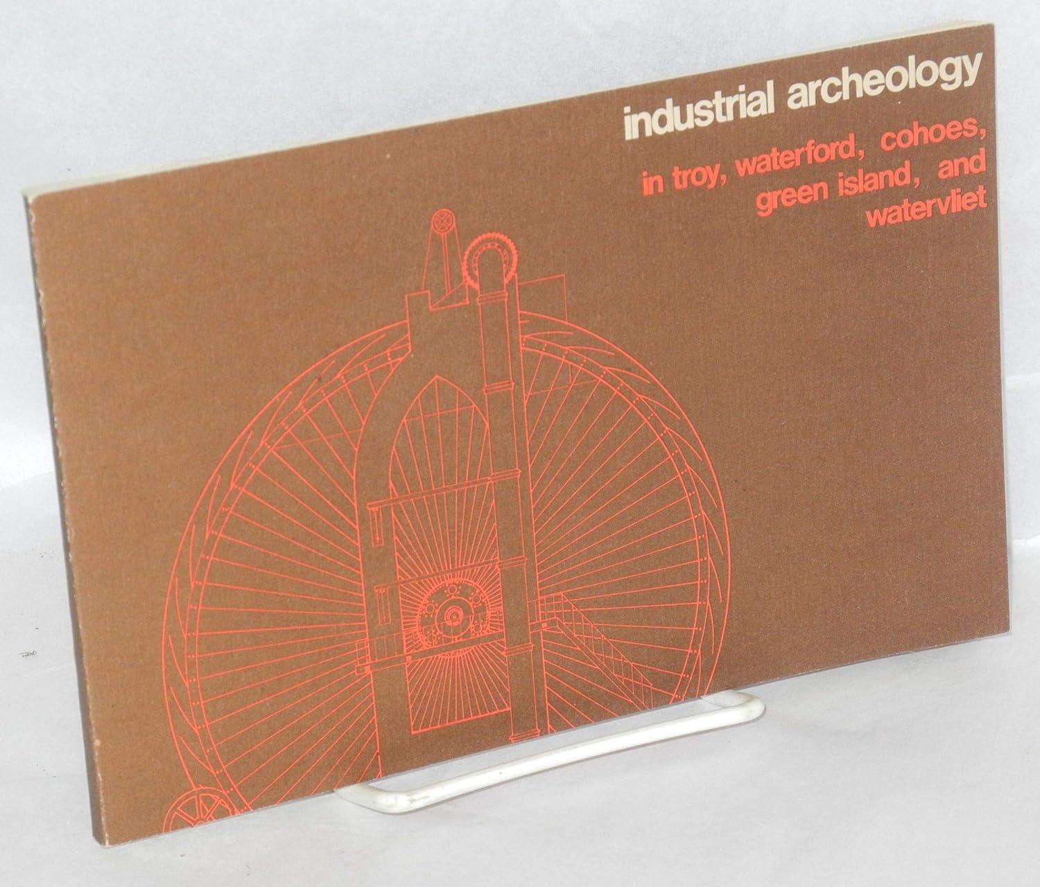 Industrial Archeology in Troy, Waterford, Cohoes, Green Island, and ...