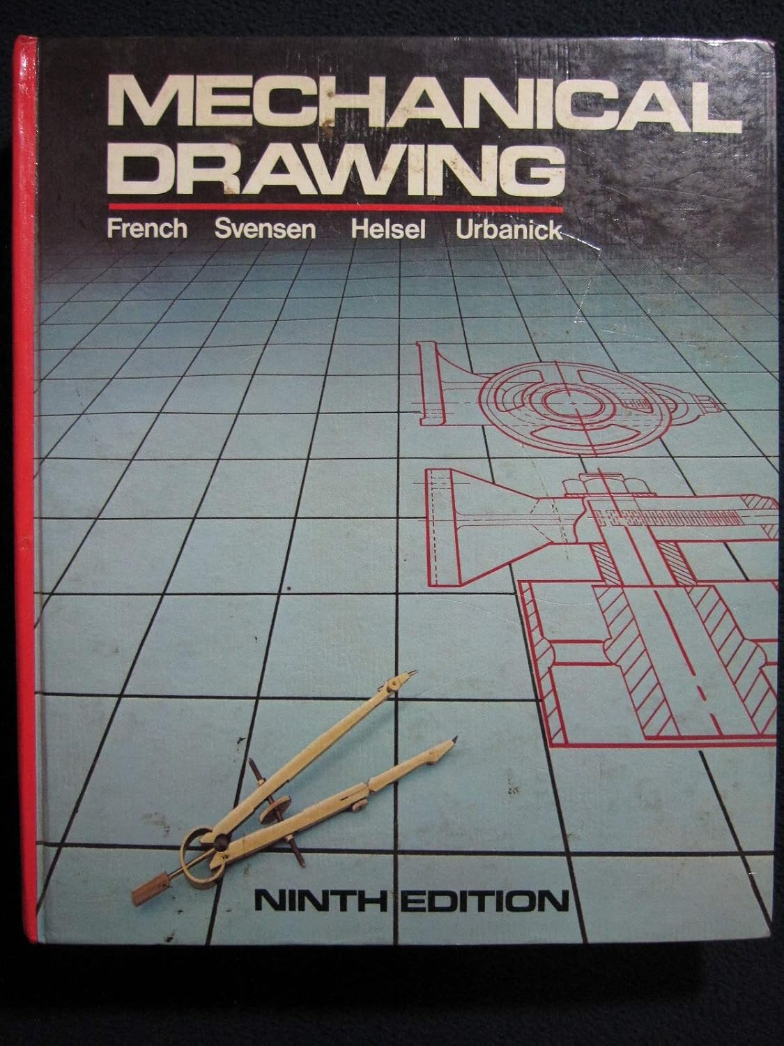 Mechanical Drawing: Urbanick, Byron, Helsel, Jay D., French, Thomas ...
