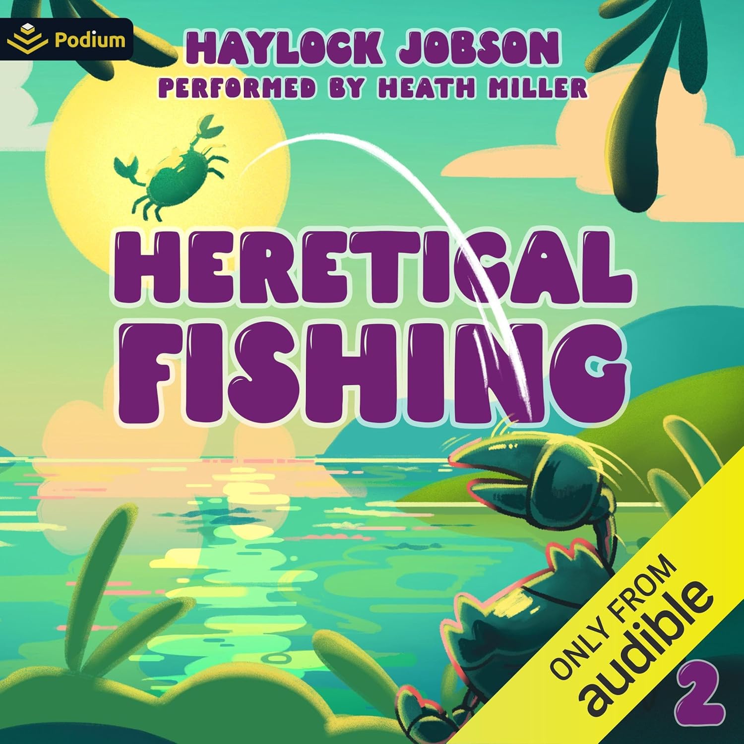 Heretical Fishing 2: A Cozy Guide to Annoying the Cults, Outsmarting ...