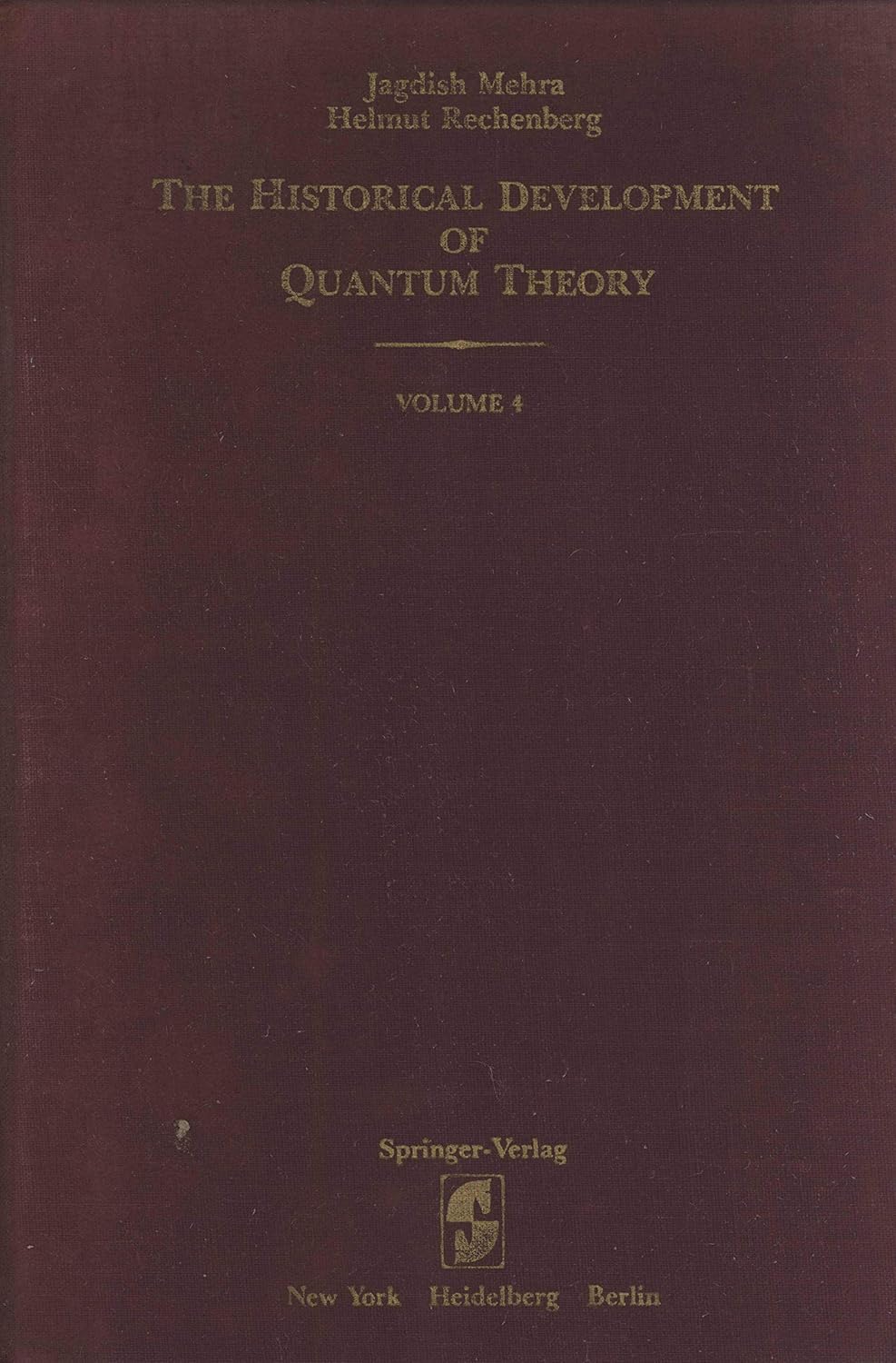 The Historical Development of Quantum Theory: Part 1; The Fundamental ...
