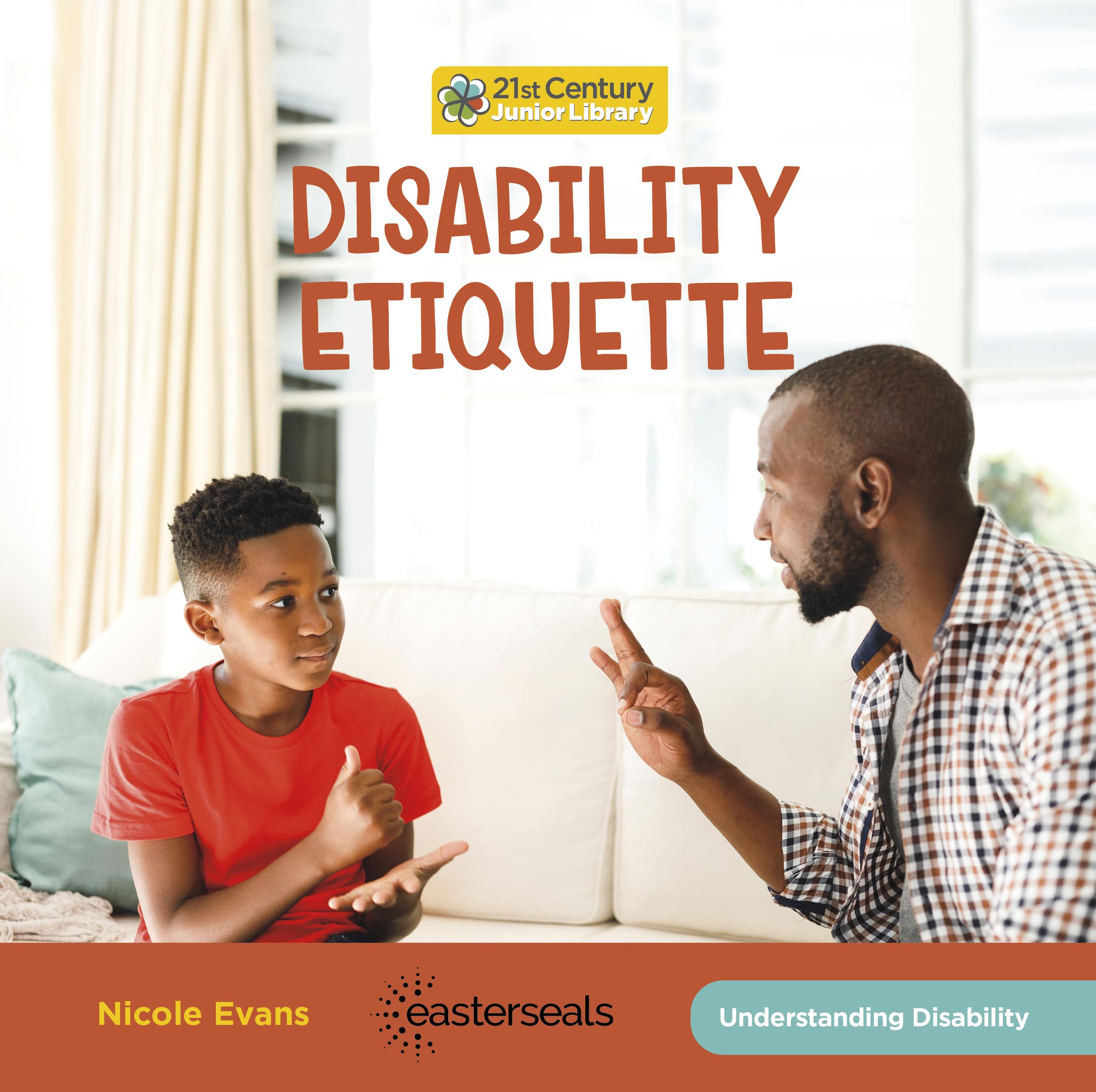 Disability Etiquette (21st Century Junior Library: Understanding ...