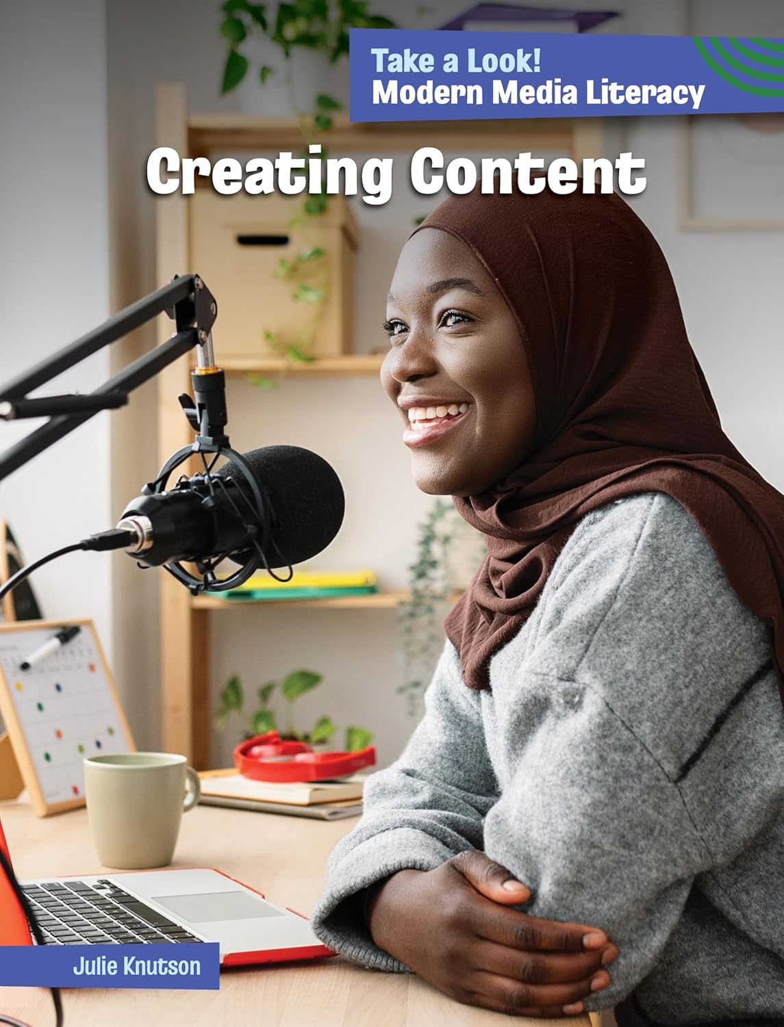 Amazon.com: Creating Content (21st Century Skills Library: Take a Look ...