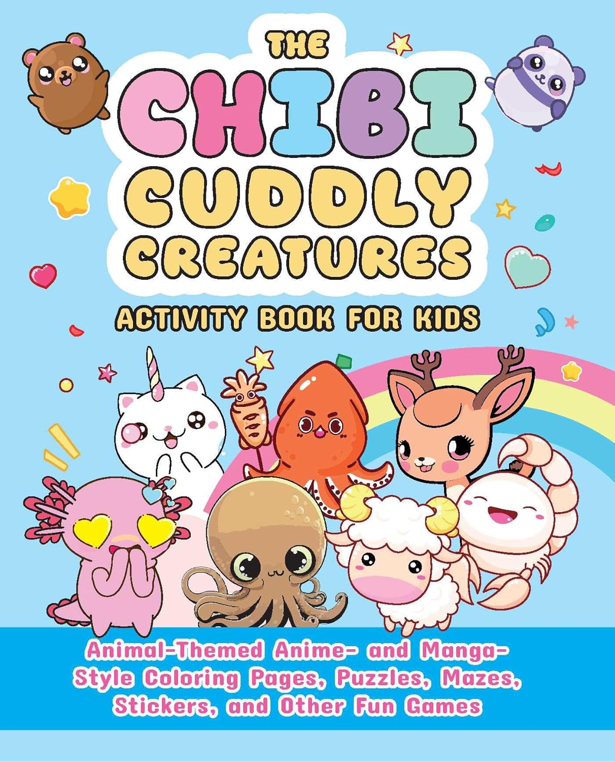 The Chibi Cuddly Creatures Activity Book for Kids: Animal-Themed Anime ...