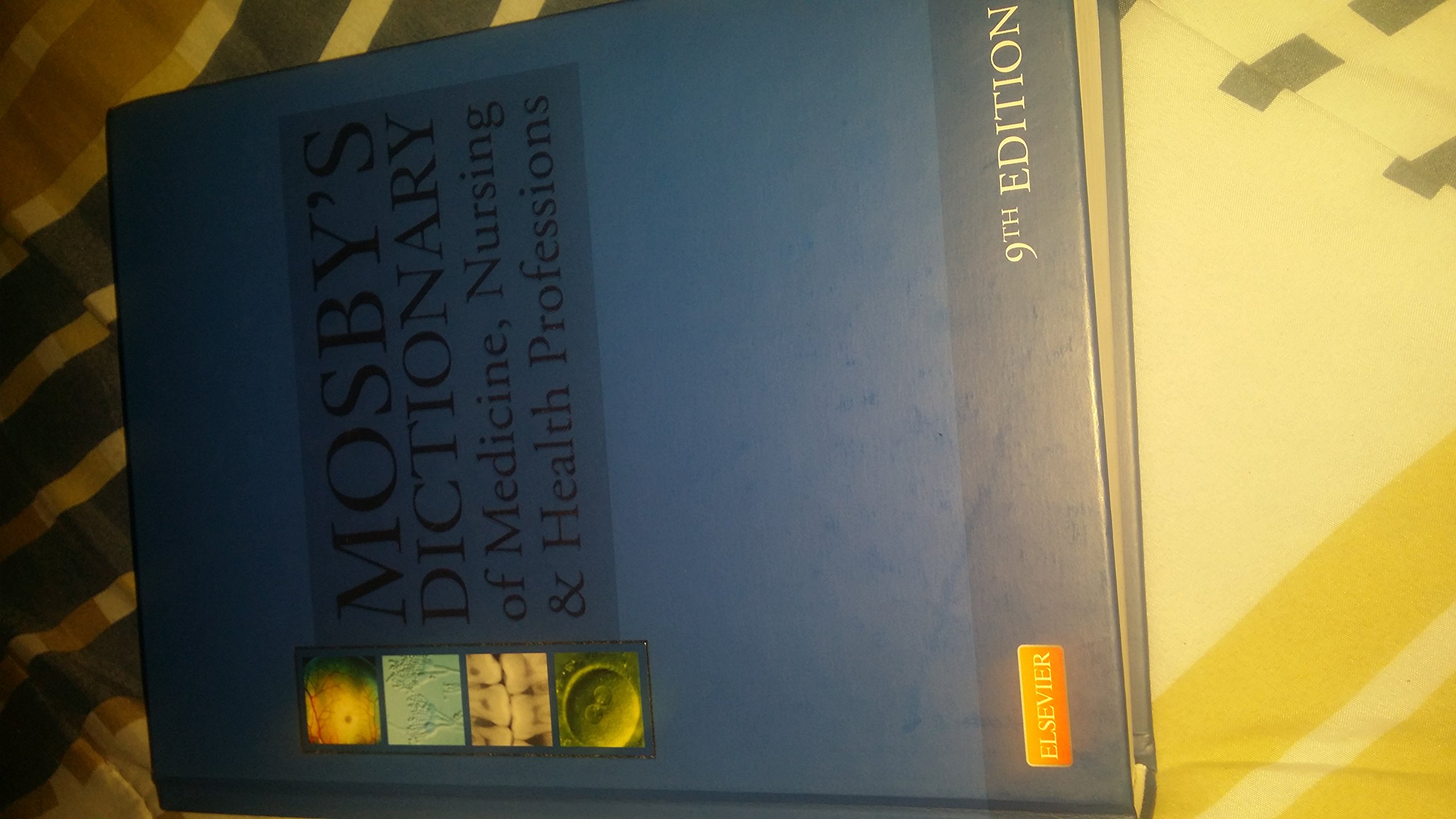 Mosby's Dictionary of Medicine, Nursing & Health Professions, 9th ...